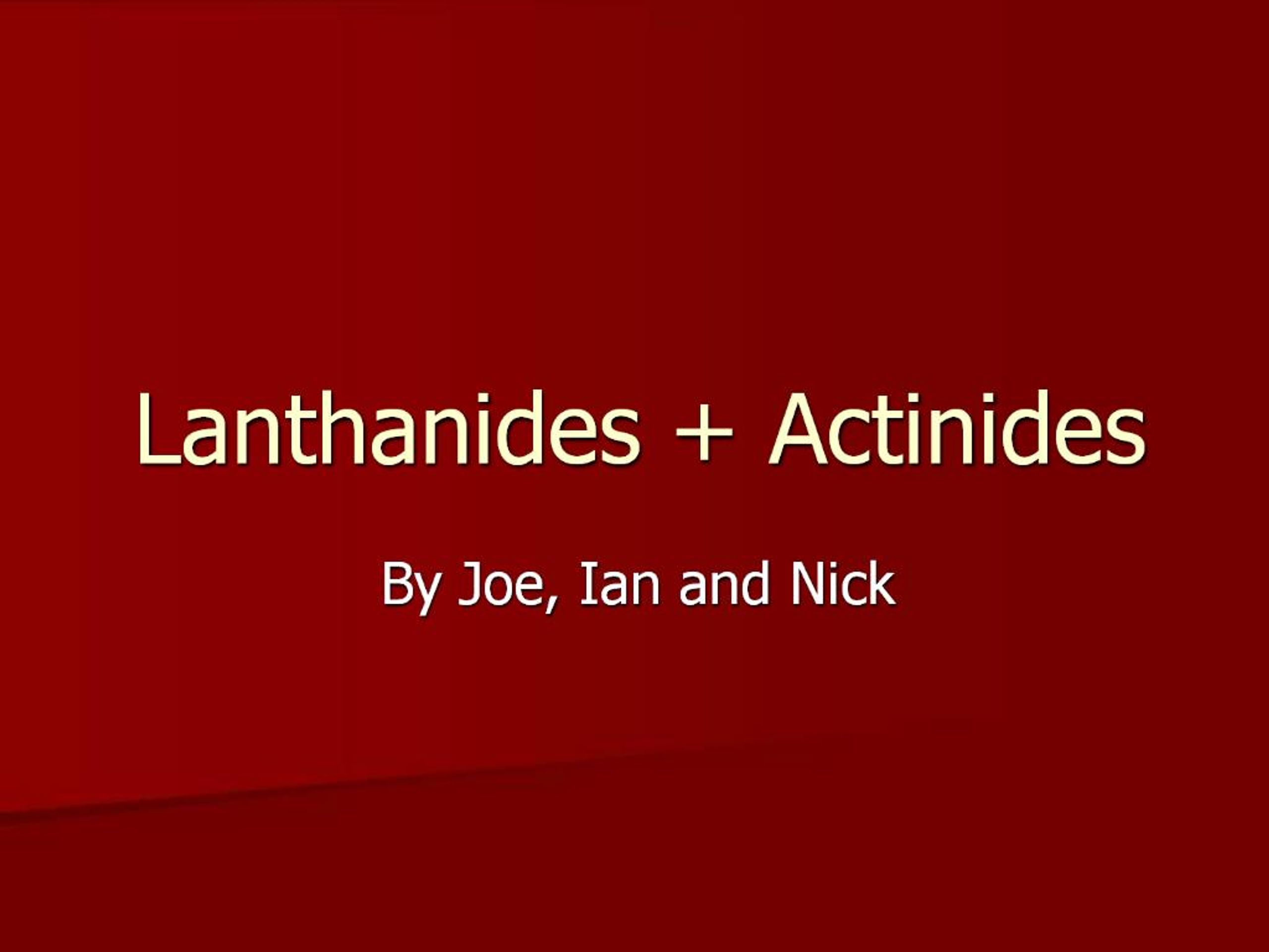 PPT - Lanthanides Actinides PowerPoint Presentation, free download - ID ...