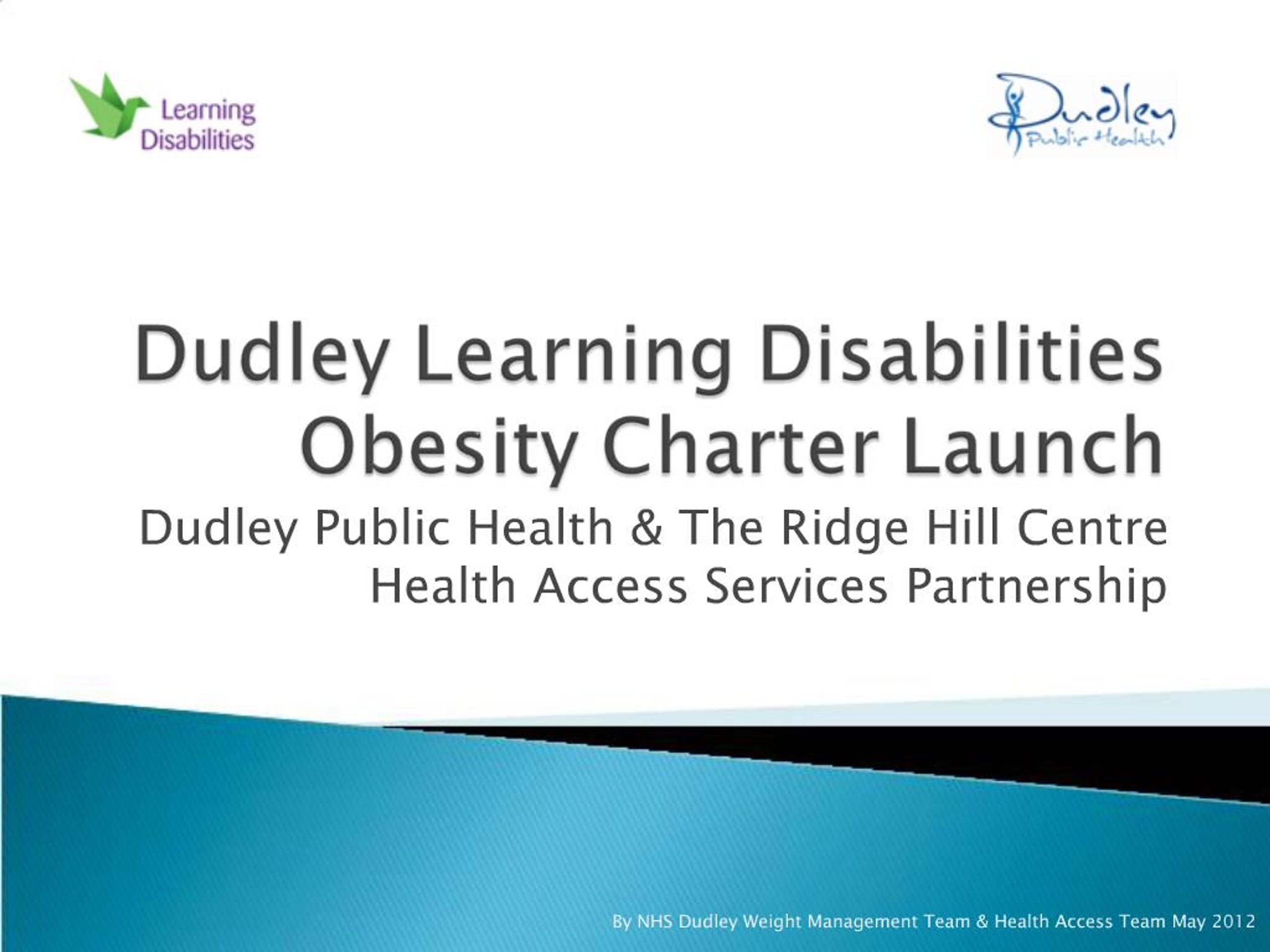 PPT - Dudley Learning Disabilities Obesity Charter Launch PowerPoint ...