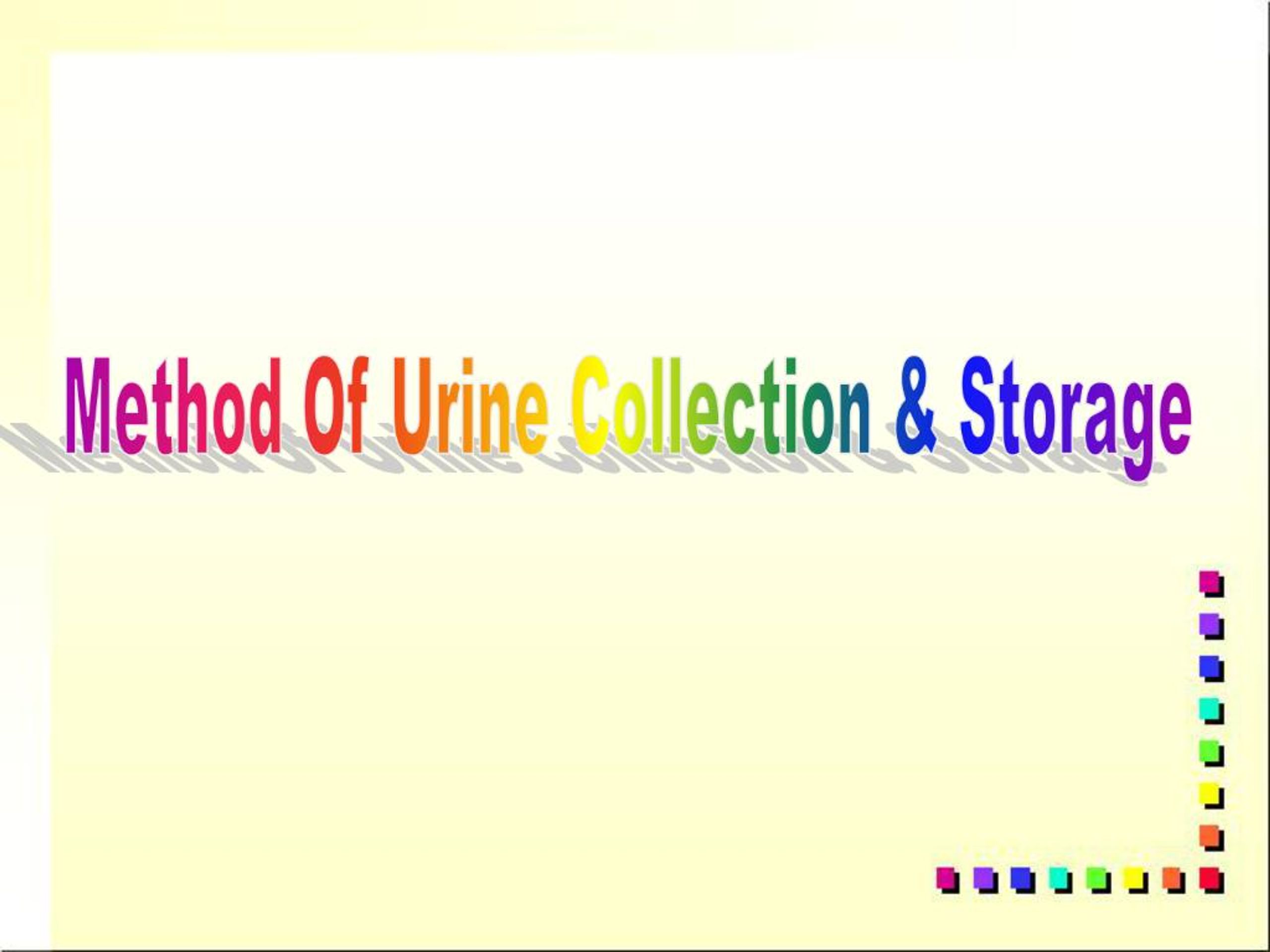 PPT - Method Of Urine Collection Storage PowerPoint Presentation, free ...