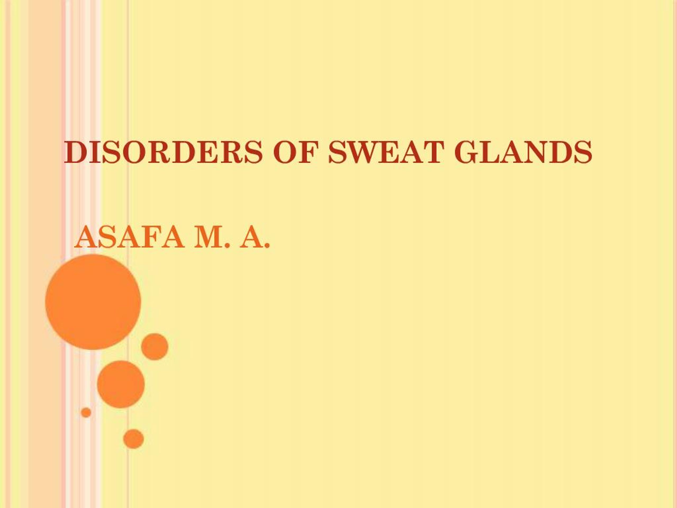 PPT - Unveiling Disorders of Sweat Glands: Types, Conditions, and ...