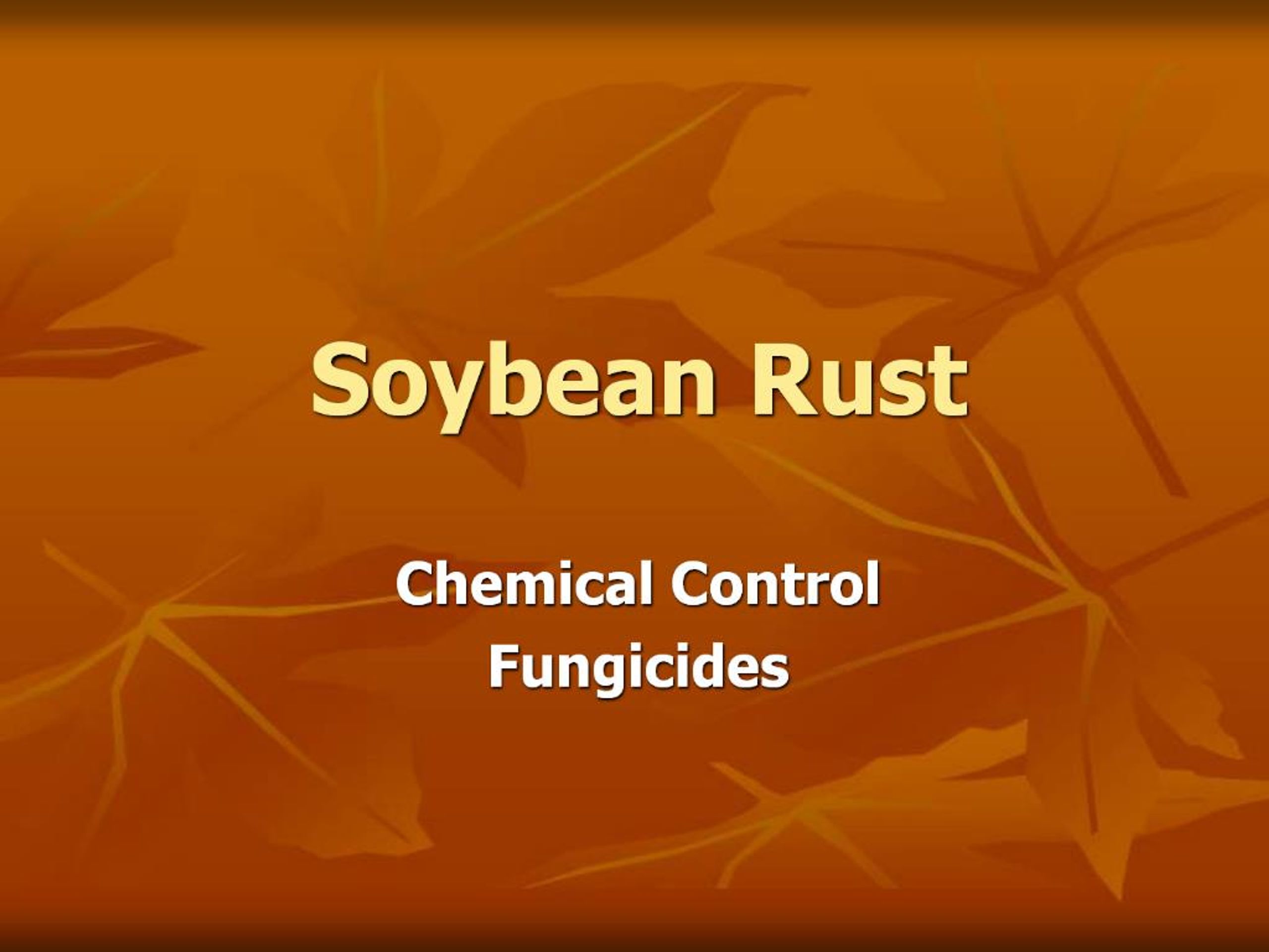 PPT - Soybean Rust PowerPoint Presentation, free download - ID:1124990