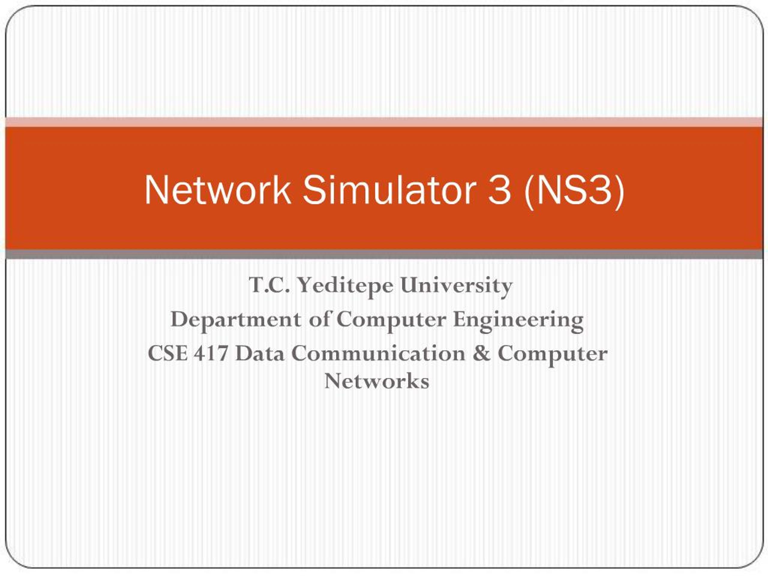 PPT - Network Simulator 3 NS3 PowerPoint Presentation, free download ...