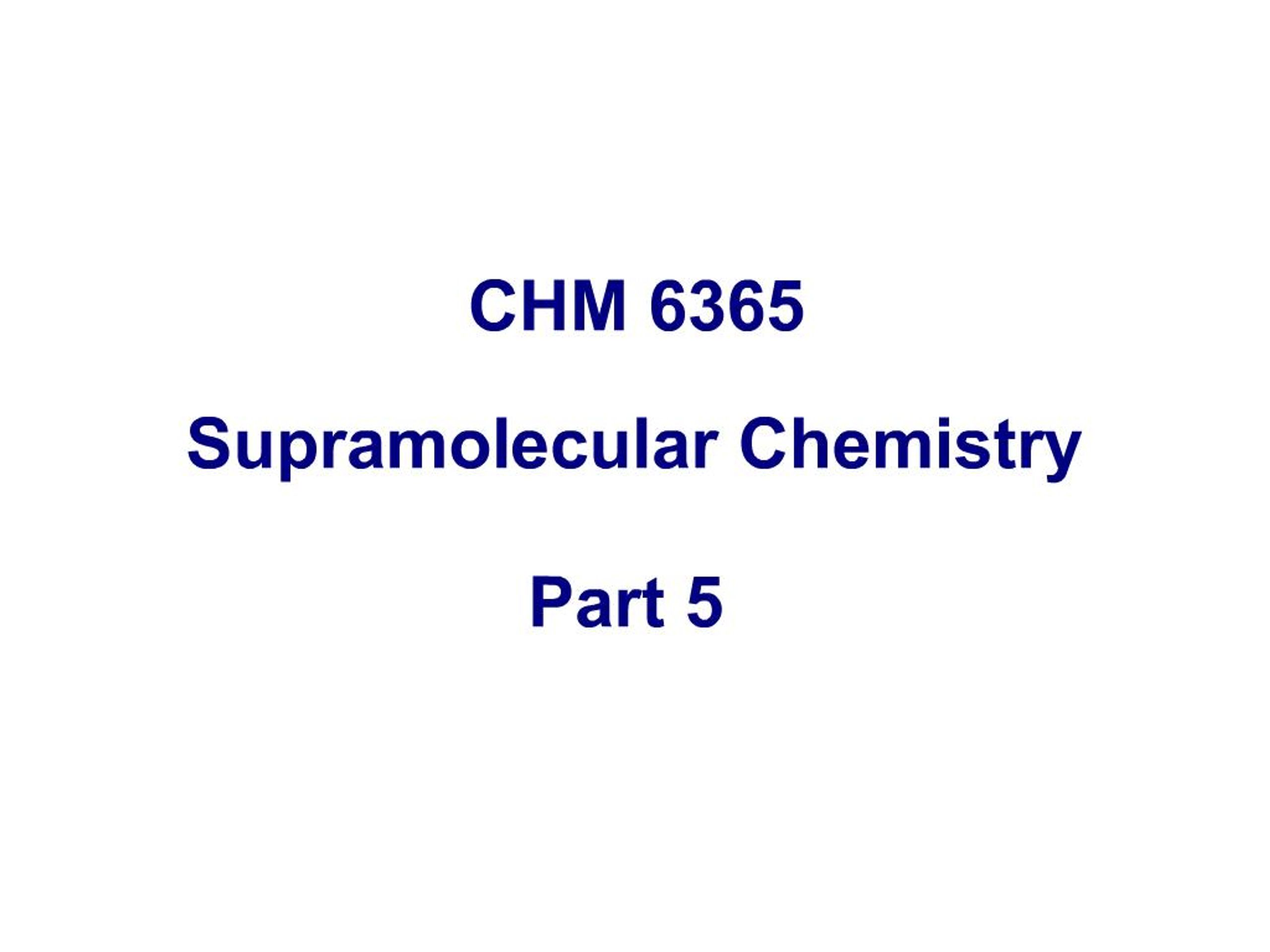 PPT - Supramolecular Chemistry PowerPoint Presentation, free download ...