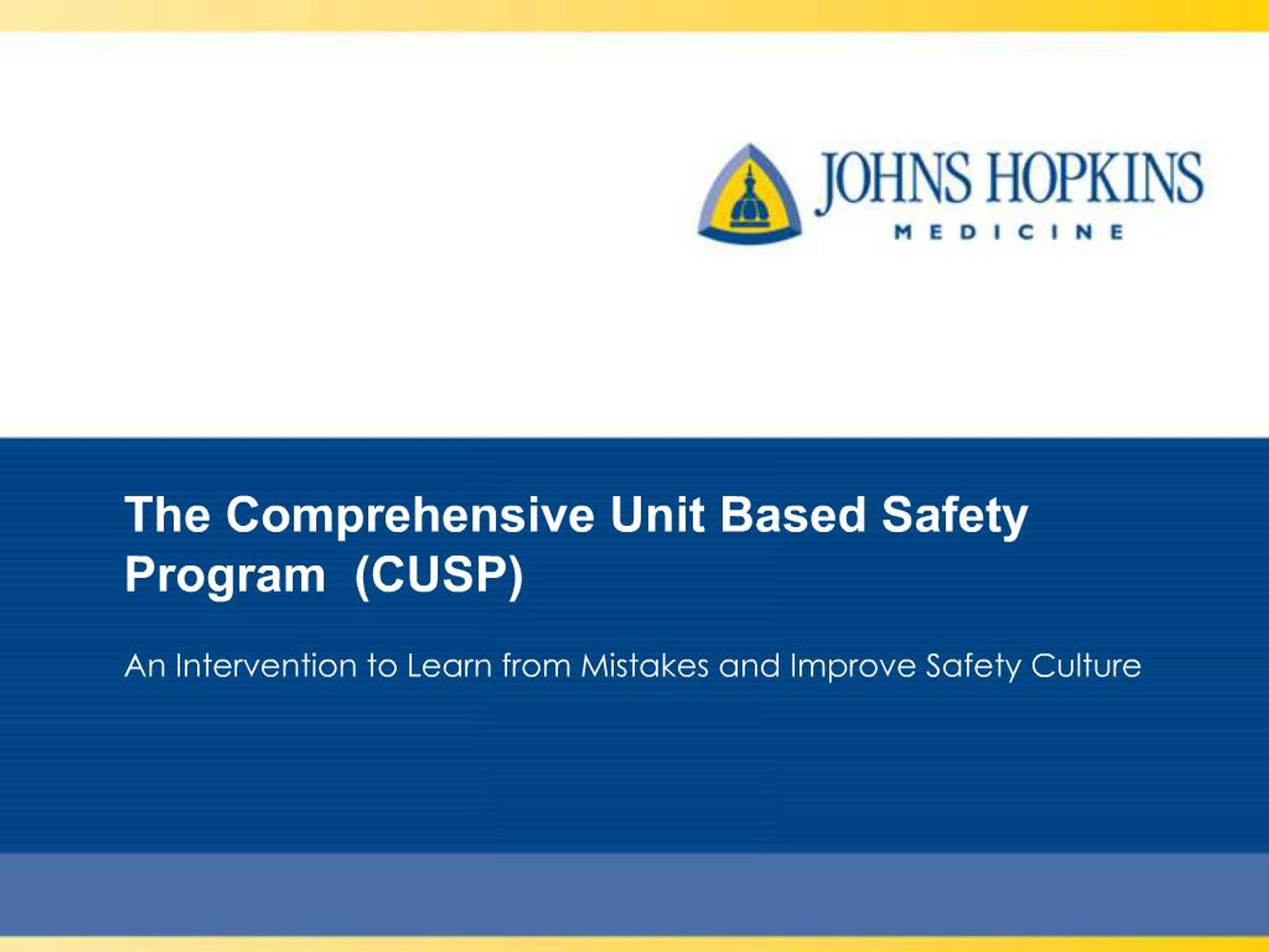 PPT - The Comprehensive Unit Based Safety Program CUSP PowerPoint ...
