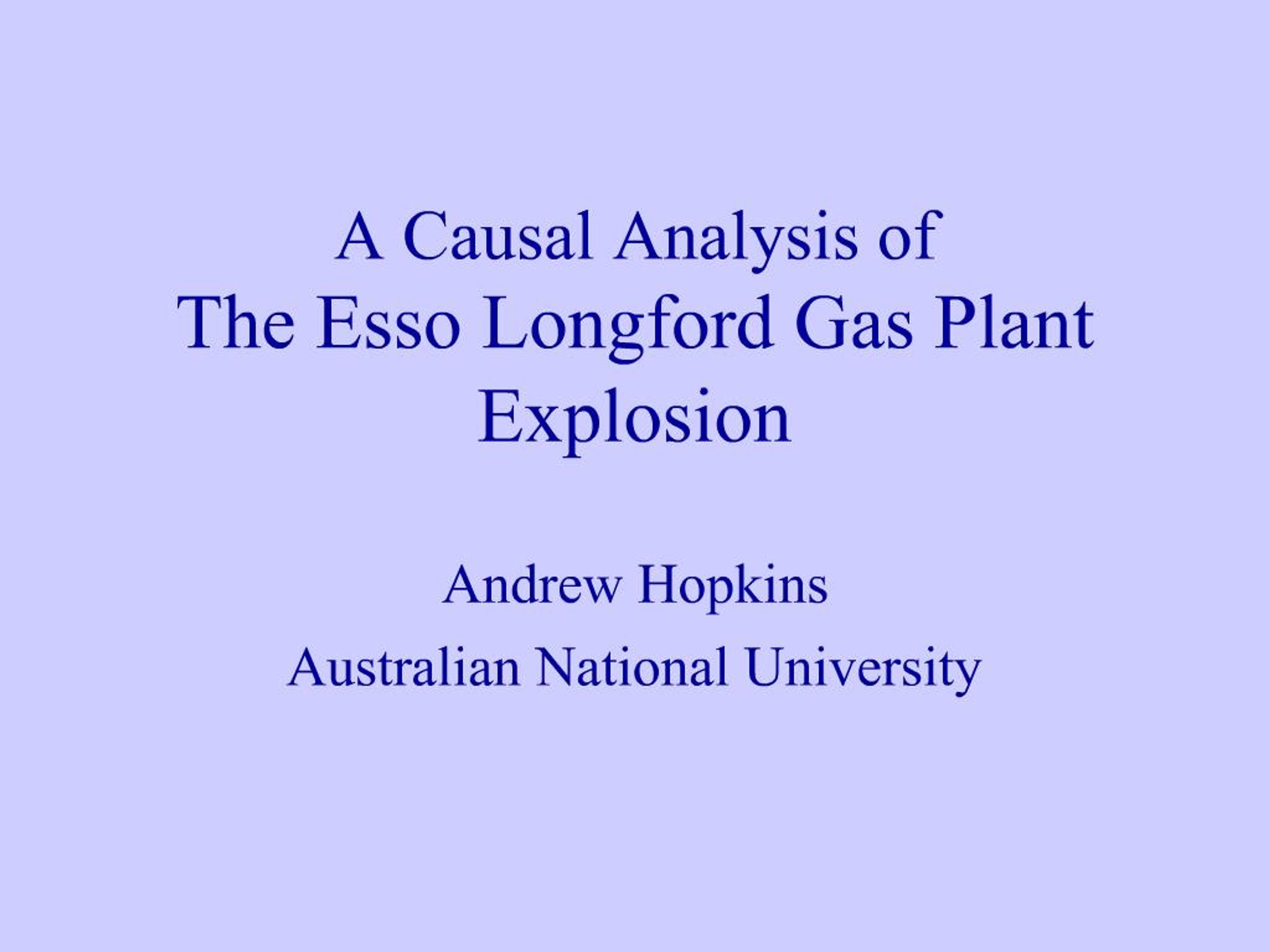 PPT - A Causal Analysis of The Esso Longford Gas Plant Explosion ...