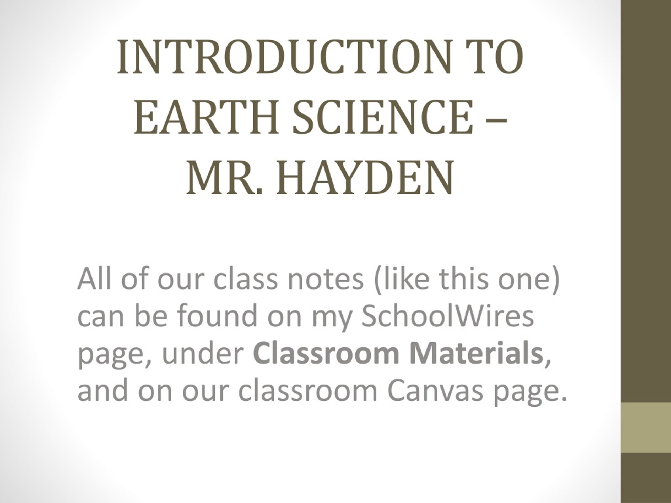 PPT - Introduction to Earth Science – Mr. Hayden PowerPoint ...
