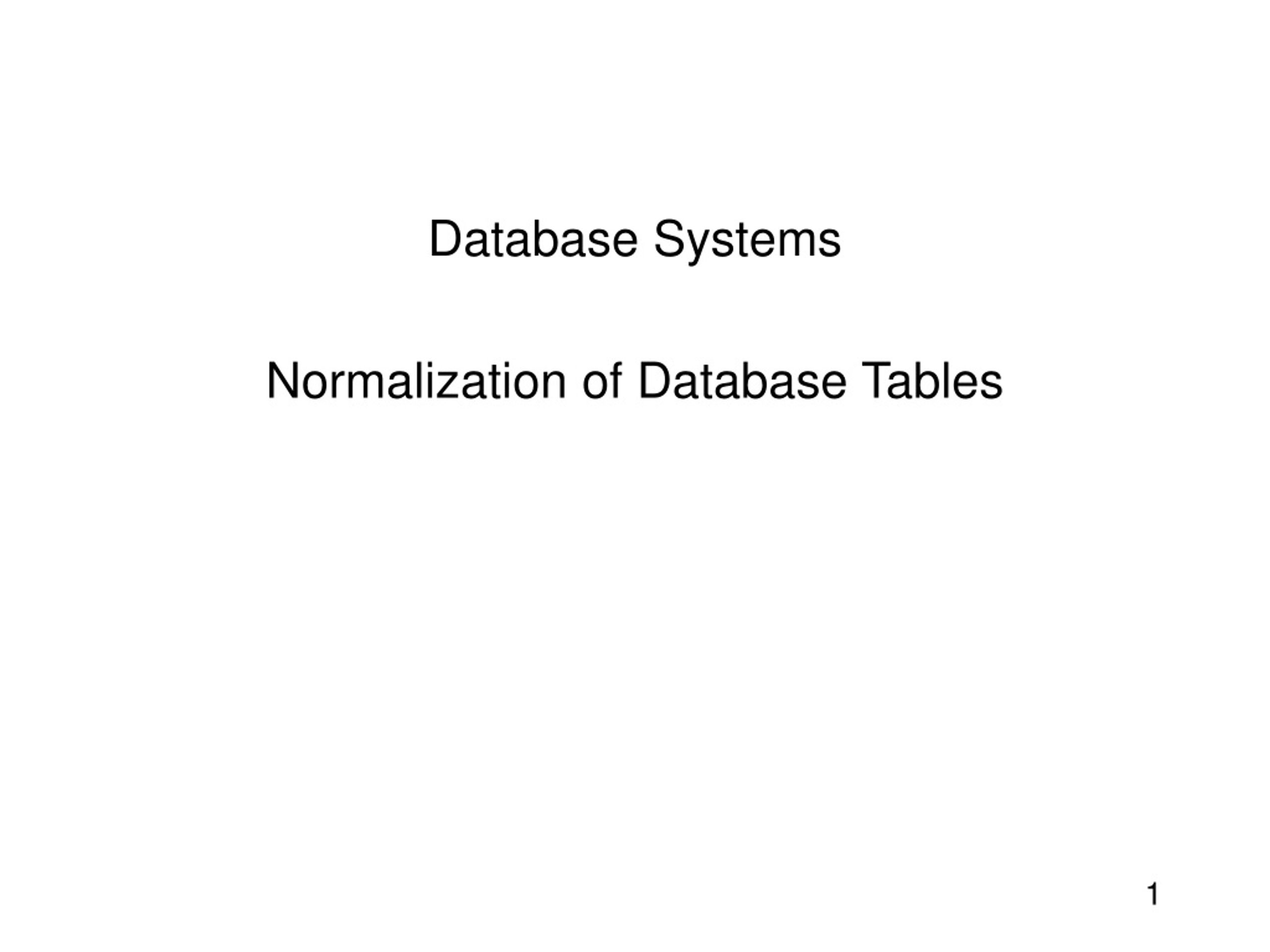 PPT - Database Systems Normalization of Database Tables PowerPoint ...