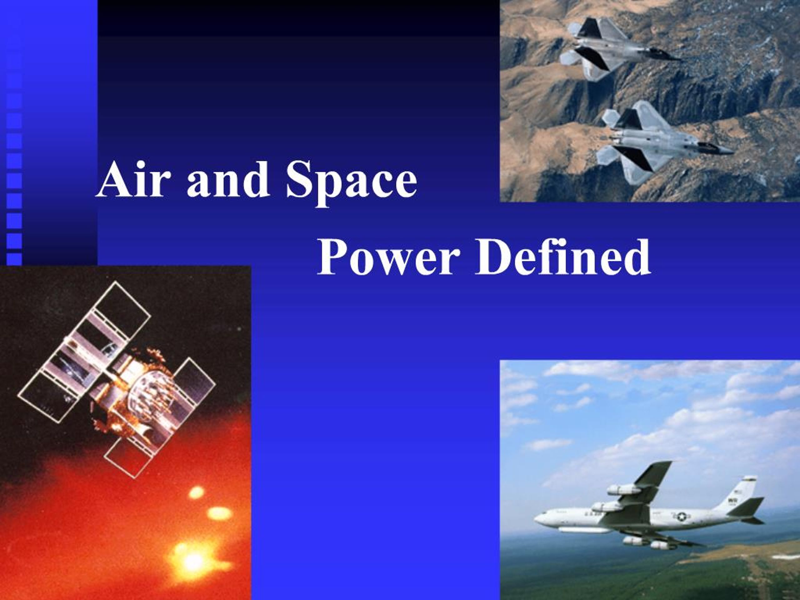 PPT - Air and Space Power Defined PowerPoint Presentation, free ...