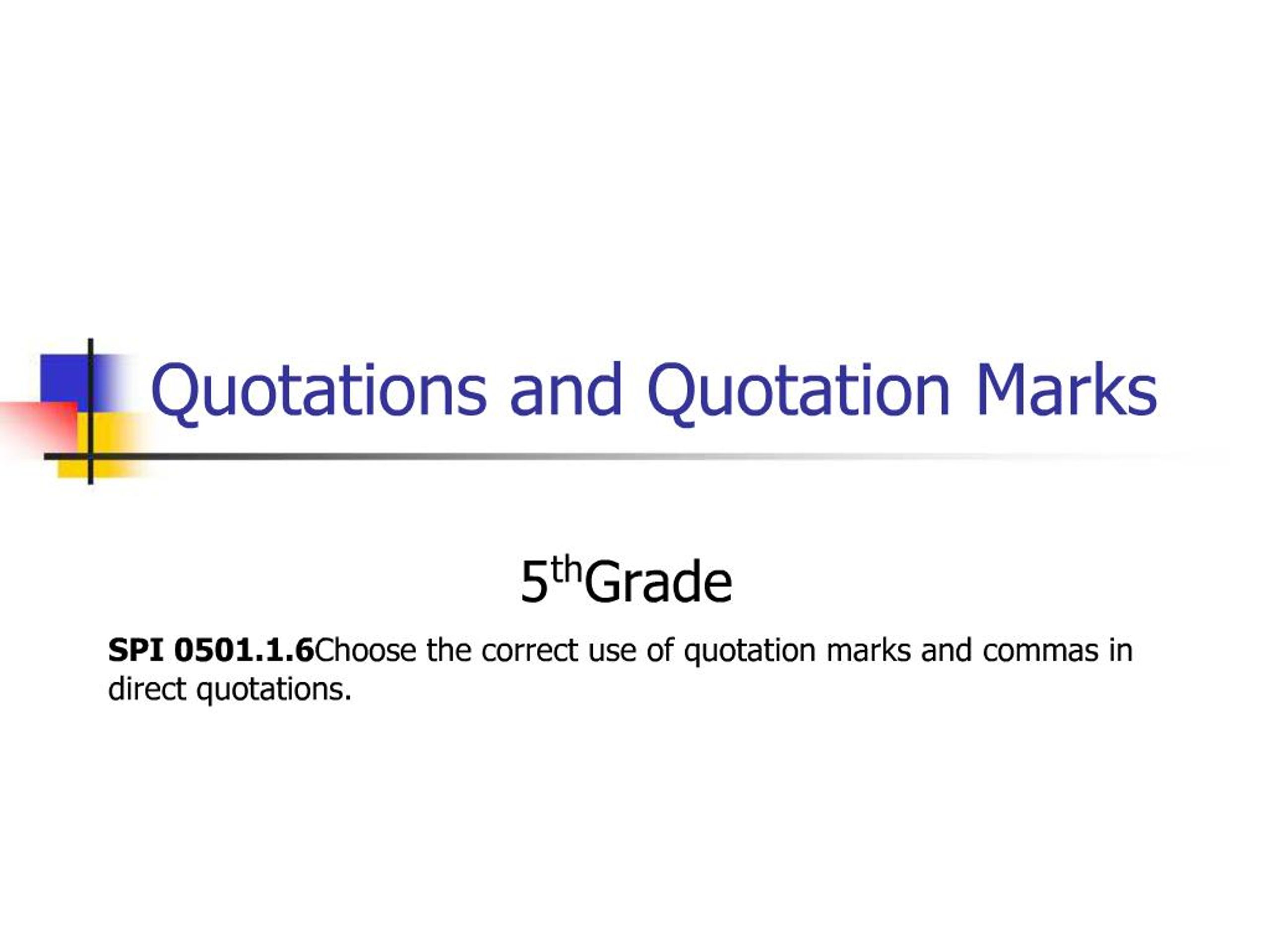 PPT - Quotations and Quotation Marks PowerPoint Presentation, free ...