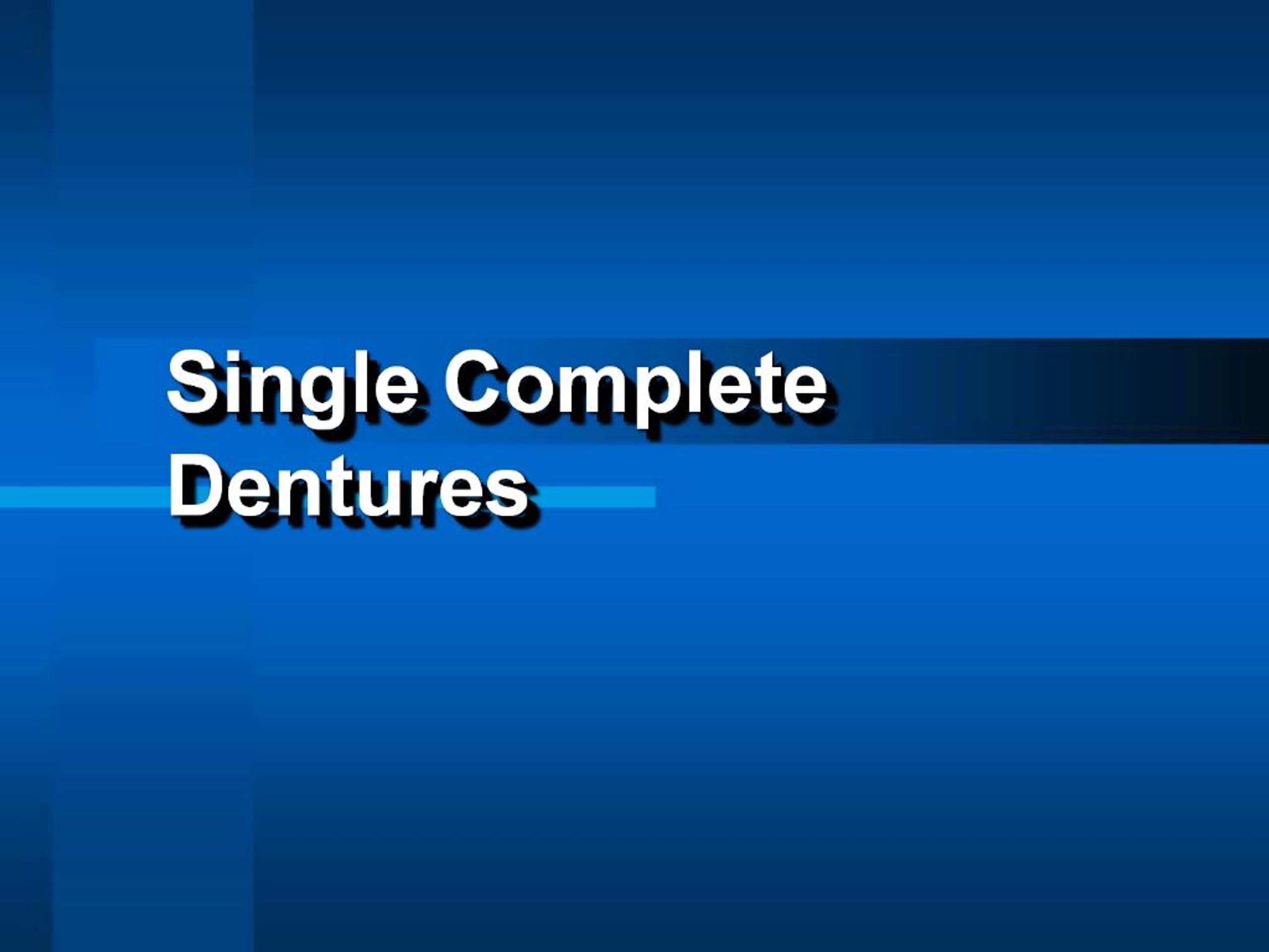 PPT - Single Complete Dentures PowerPoint Presentation, free download ...