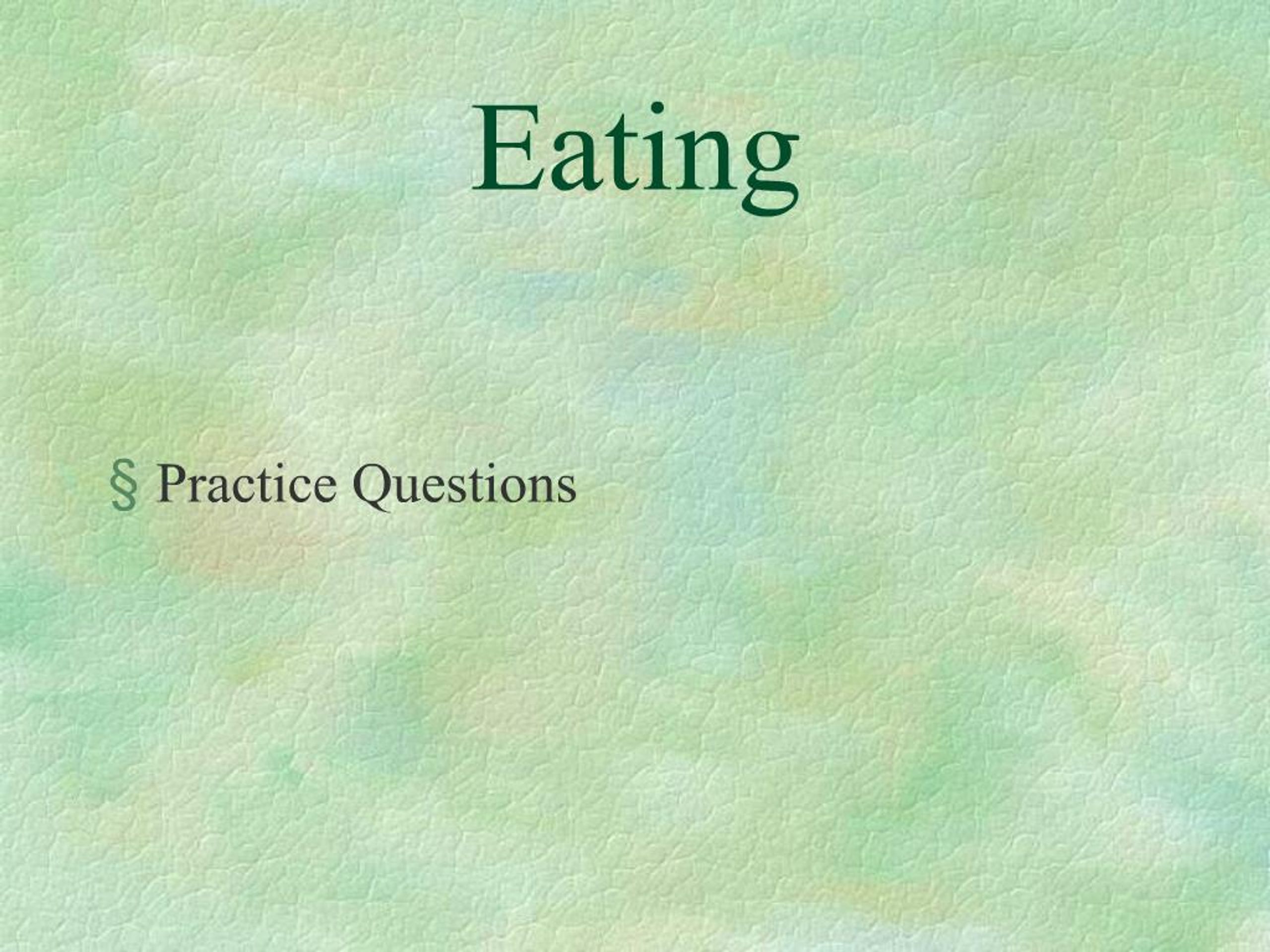 PPT - Eating PowerPoint Presentation, free download - ID:1182185