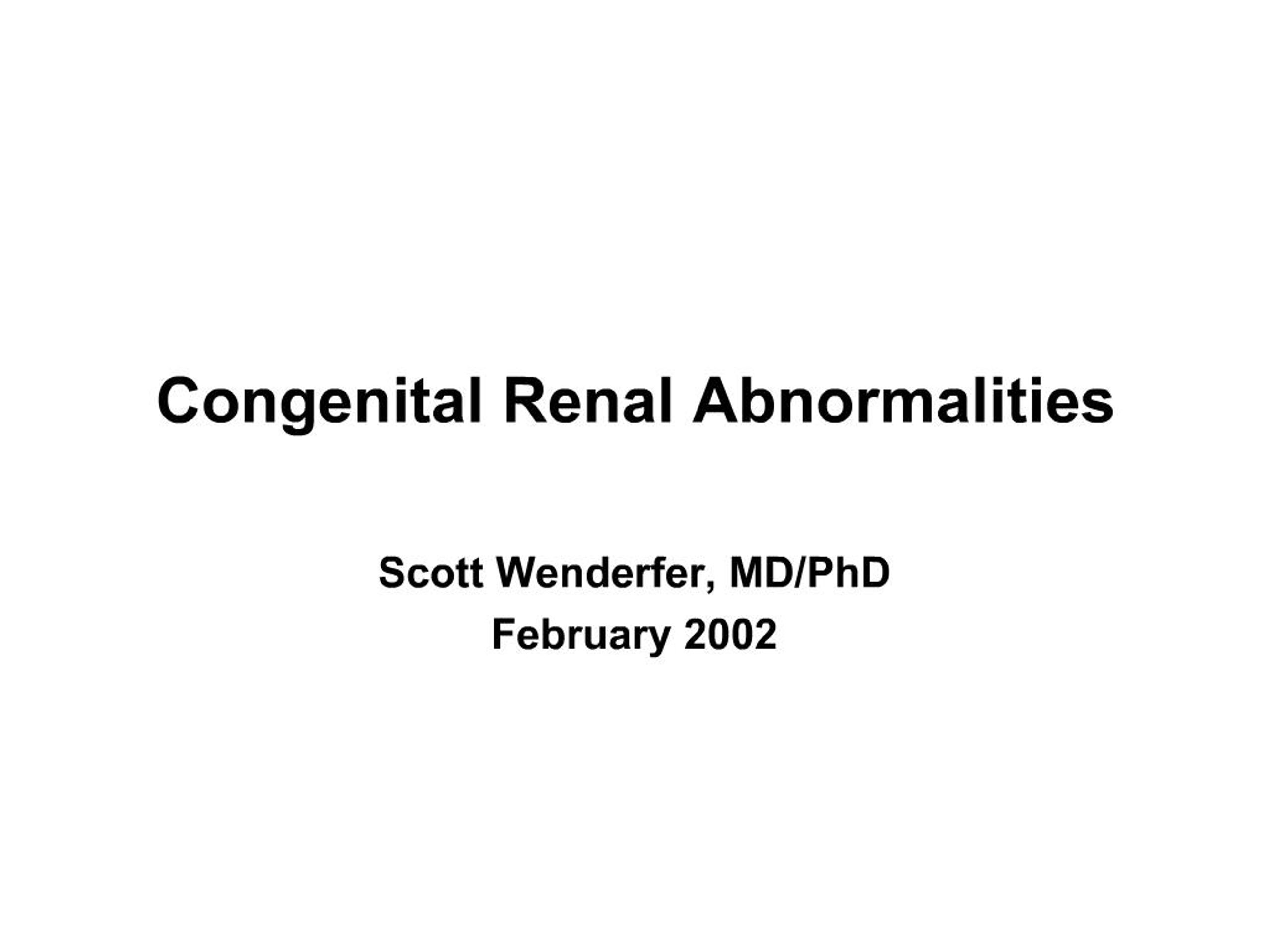 PPT - Congenital Renal Abnormalities: Causes and Treatments PowerPoint ...
