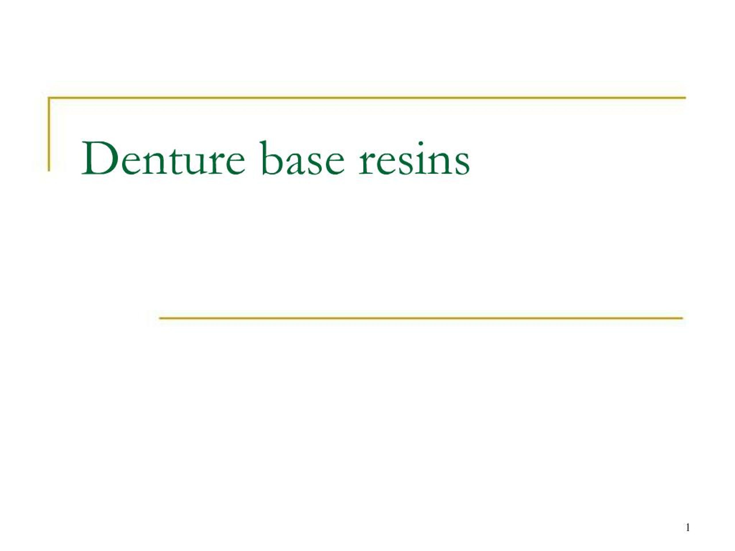 PPT - Denture base resins PowerPoint Presentation, free download - ID ...