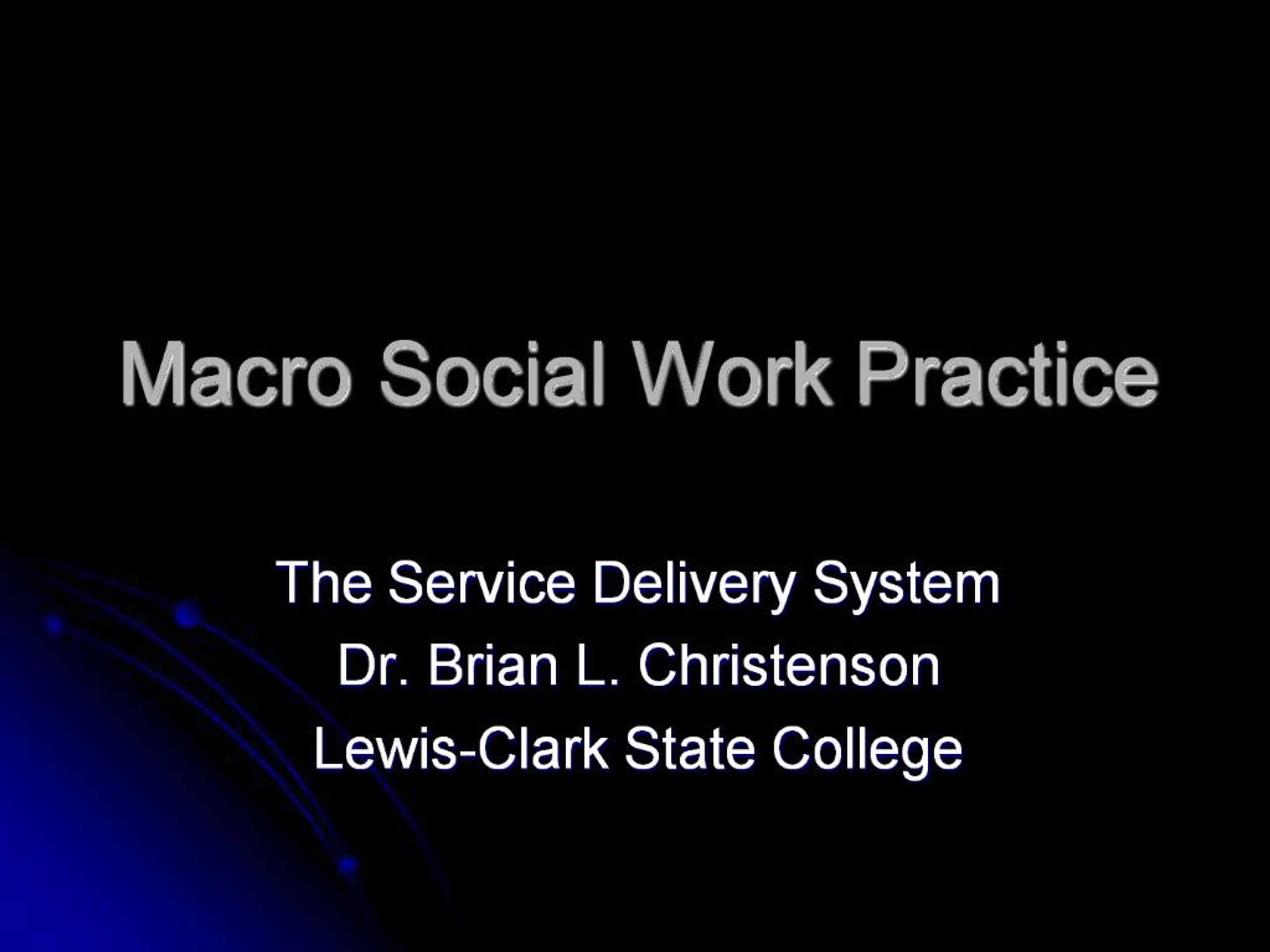 PPT - Macro Social Work Practice PowerPoint Presentation, free download ...