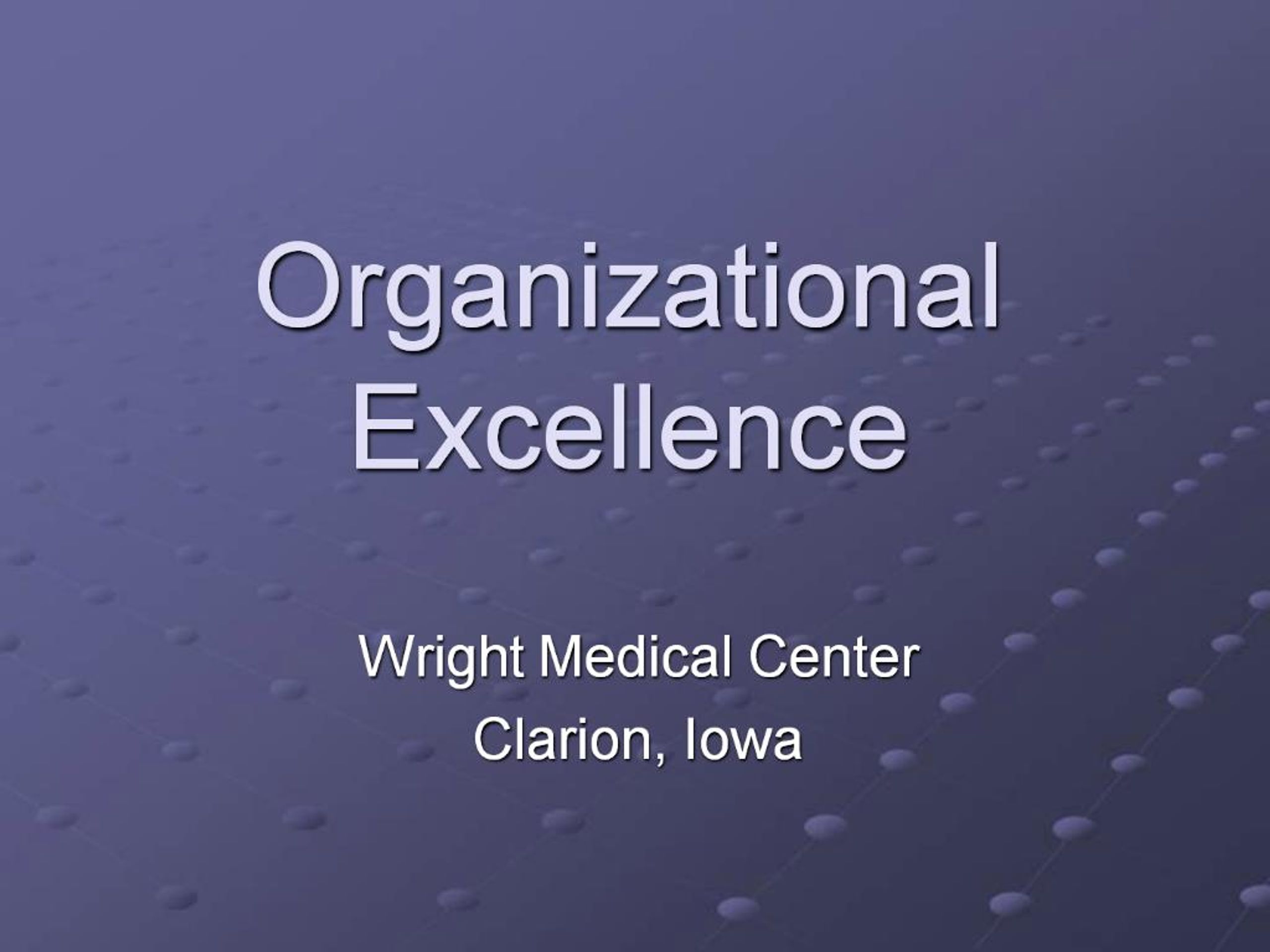 PPT - Organizational Excellence PowerPoint Presentation, free download ...