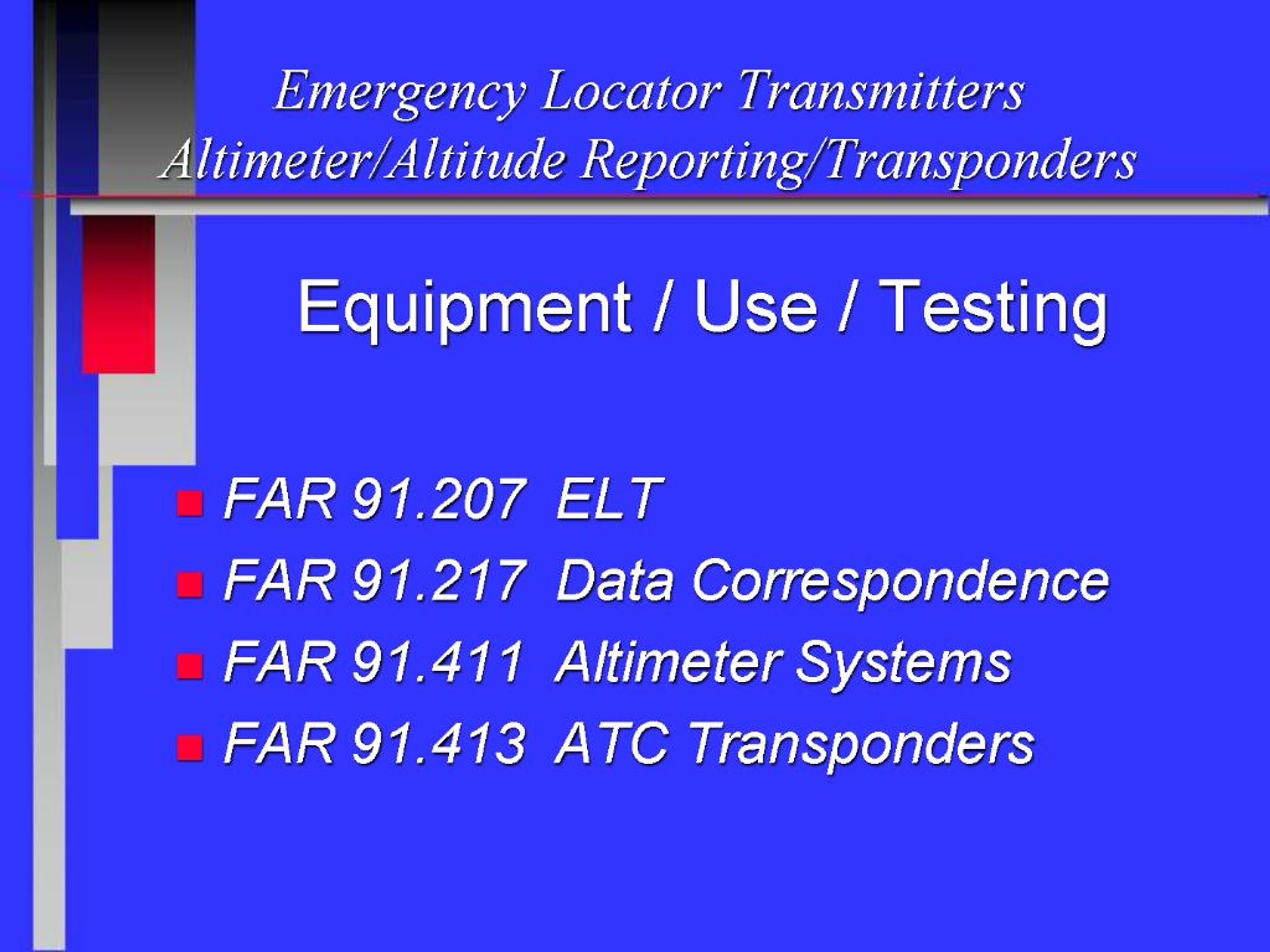 PPT - Emergency Locator Transmitters AltimeterAltitude Reporting ...