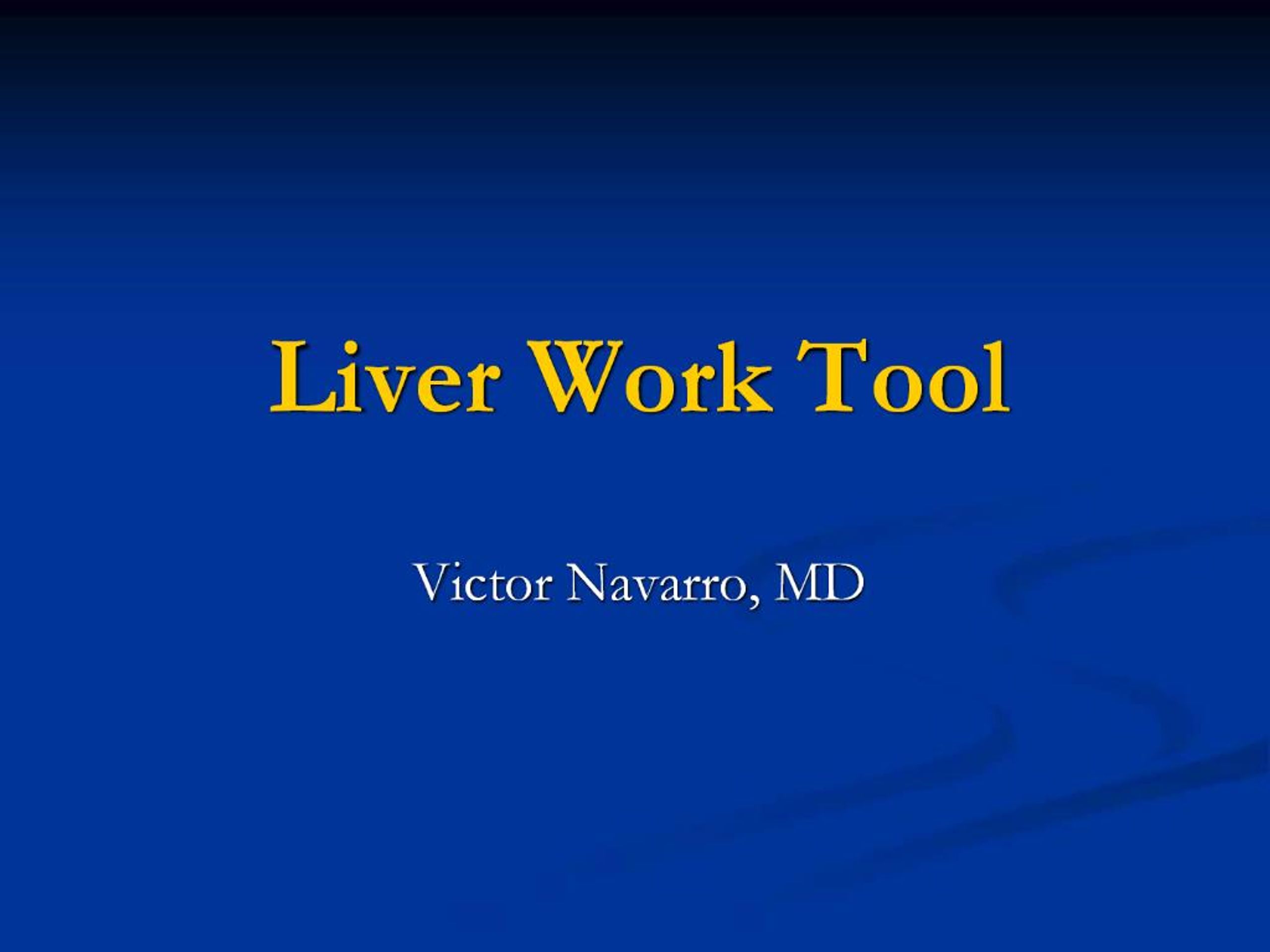 PPT - Liver Work Tool PowerPoint Presentation, free download - ID:1203405