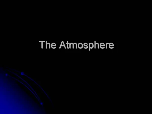PPT - The Atmosphere PowerPoint Presentation, free download - ID:1204662