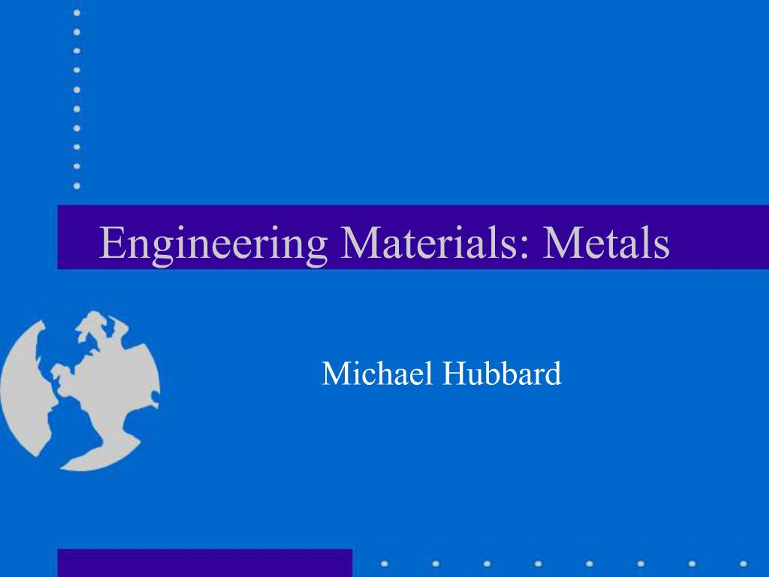 PPT - Engineering Materials: Metals PowerPoint Presentation, free ...