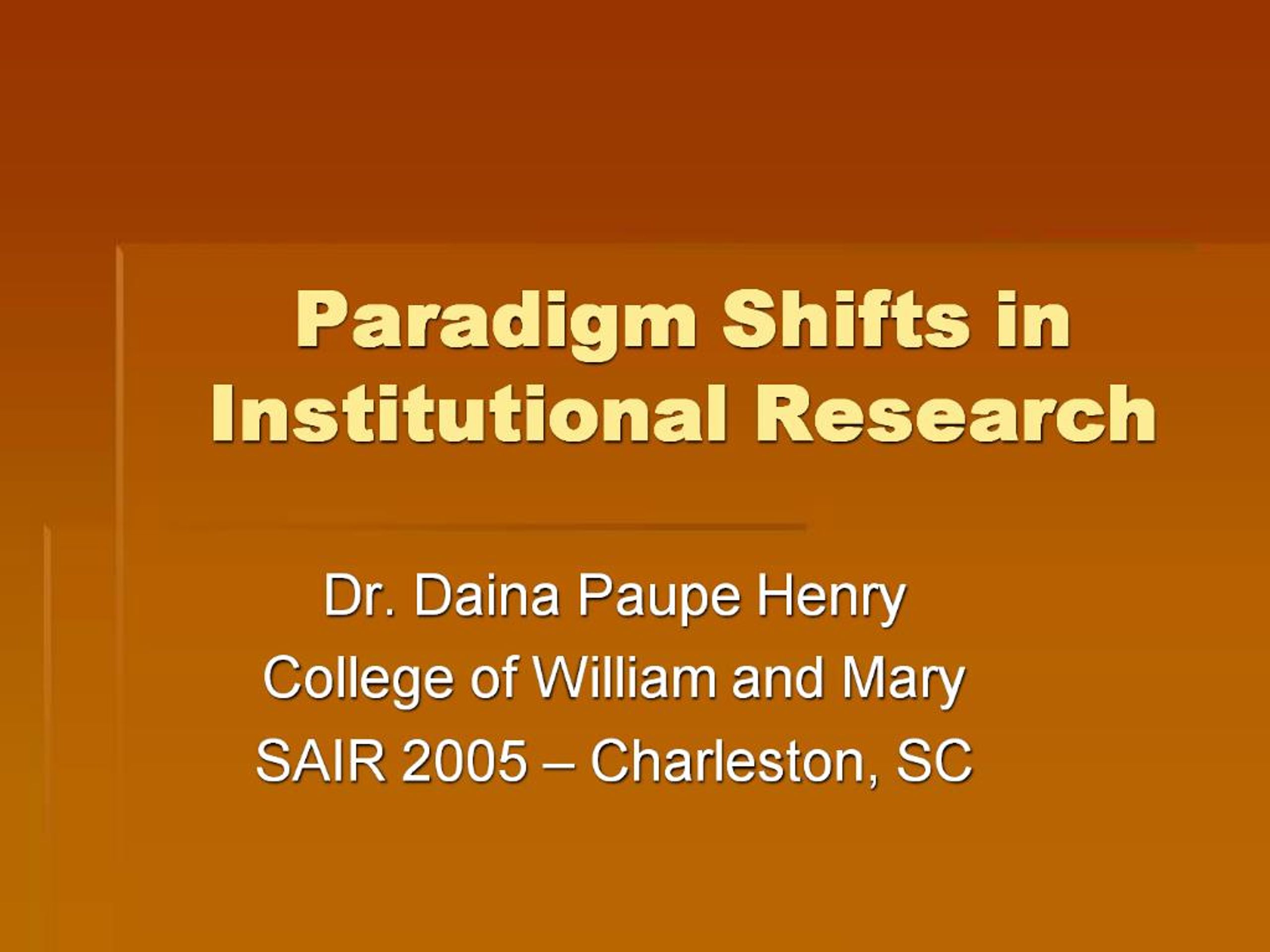 PPT - Paradigm Shifts in Institutional Research PowerPoint Presentation ...