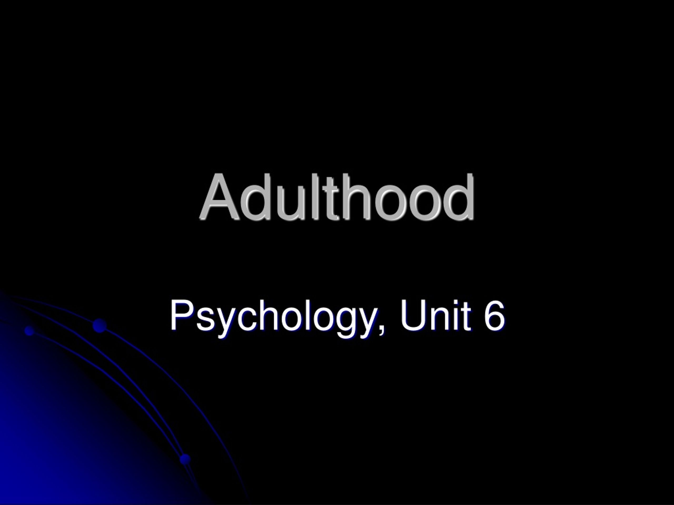 PPT - Adulthood PowerPoint Presentation, free download - ID:121782