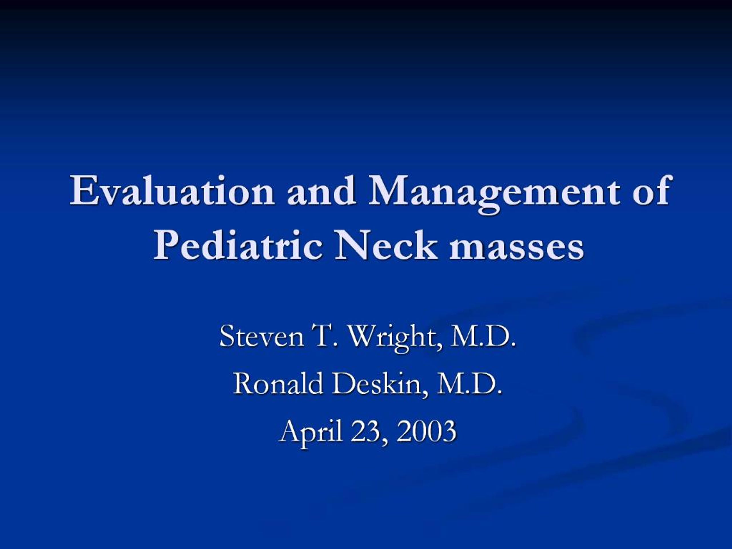 PPT - Evaluation and Management of Pediatric Neck masses PowerPoint ...