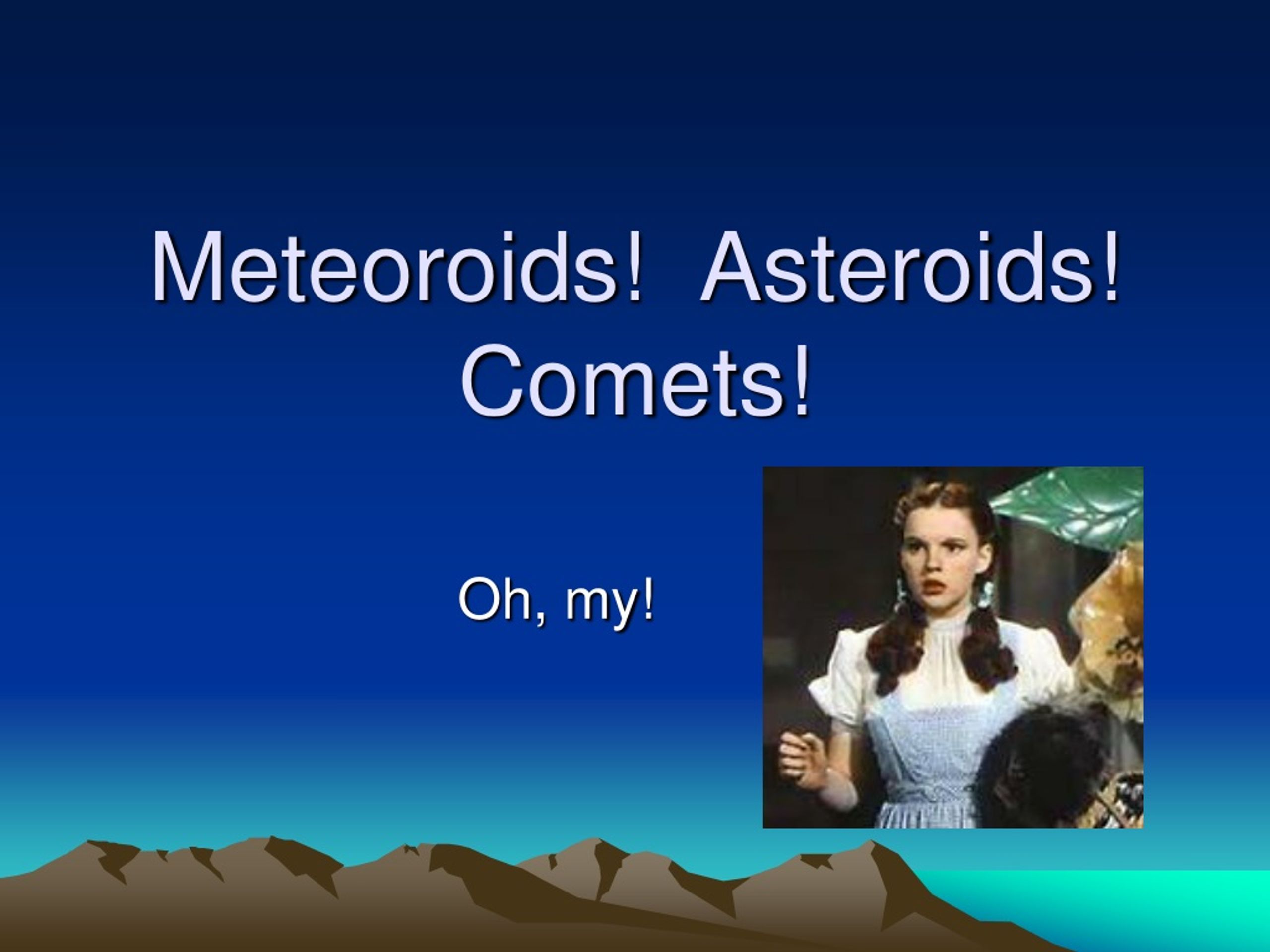 PPT - Meteoroids! Asteroids! Comets! PowerPoint Presentation, free ...