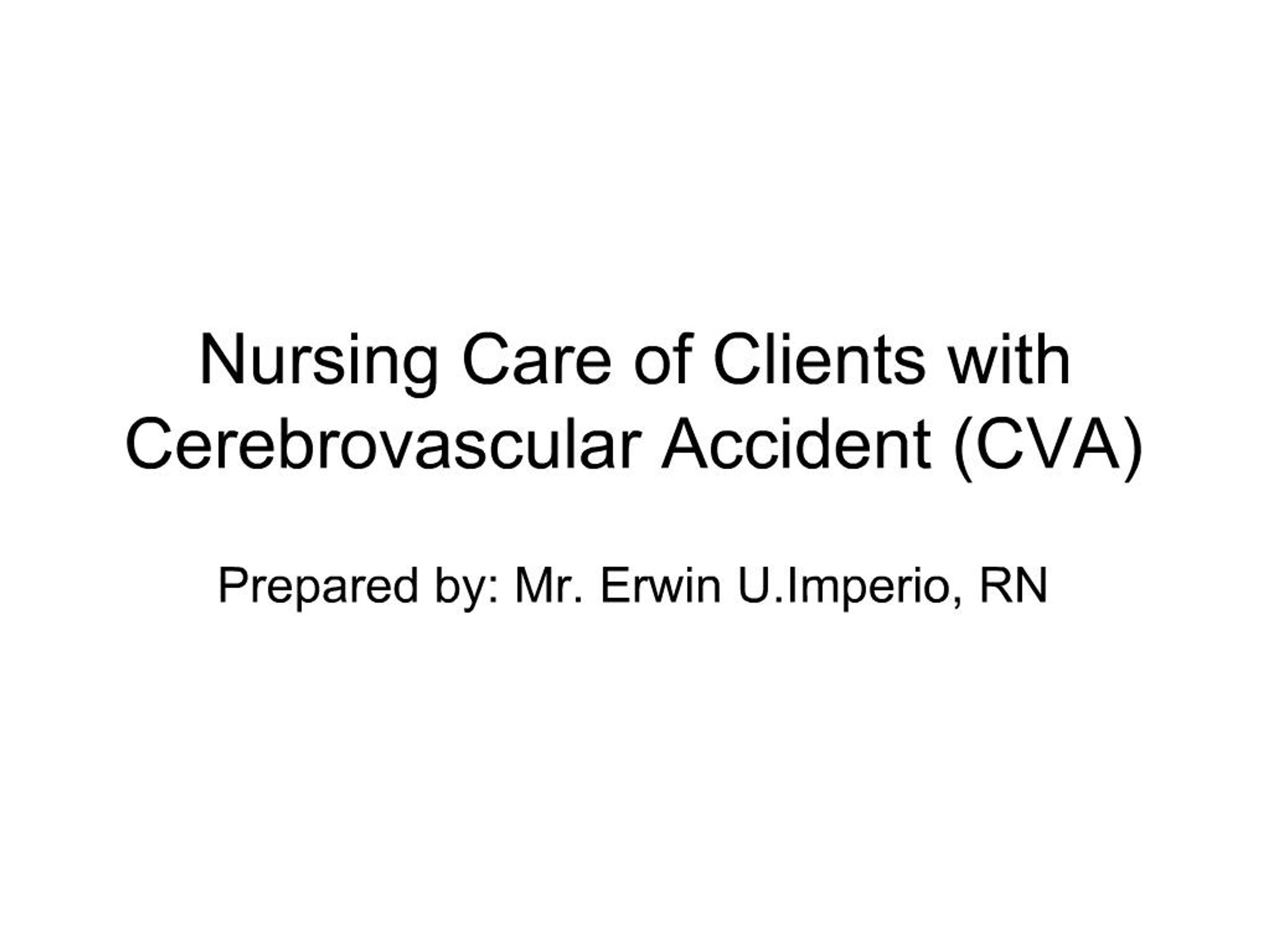 PPT - Nursing Care of Clients with Cerebrovascular Accident CVA ...