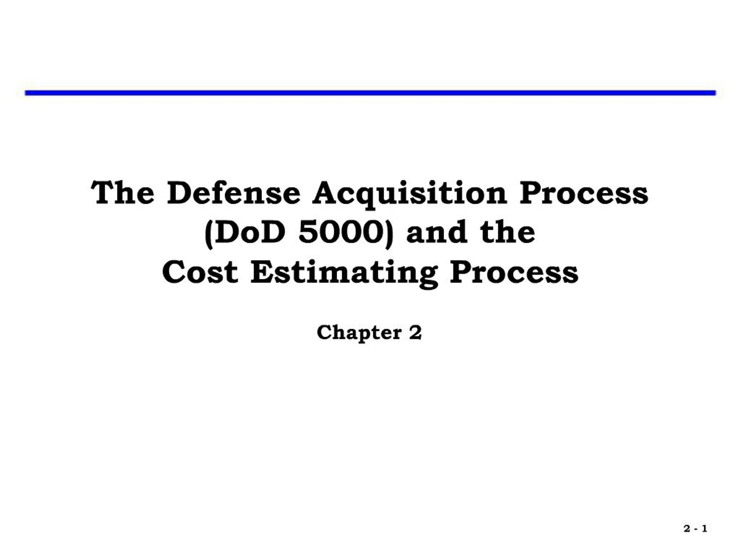PPT - The Defense Acquisition Process DoD 5000 and the Cost ...