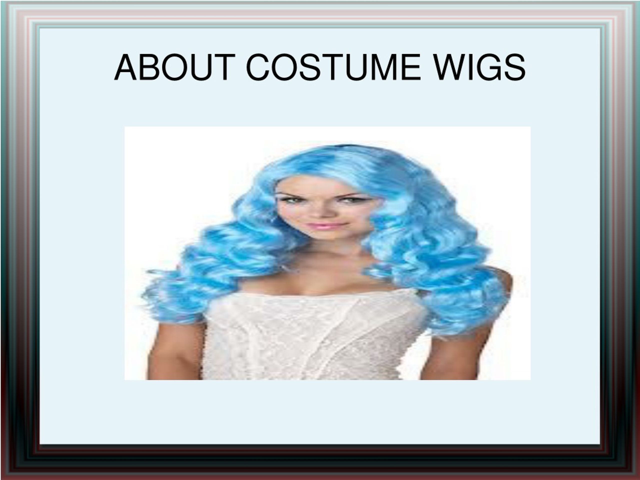 PPT - About costume wigs PowerPoint Presentation, free download - ID ...