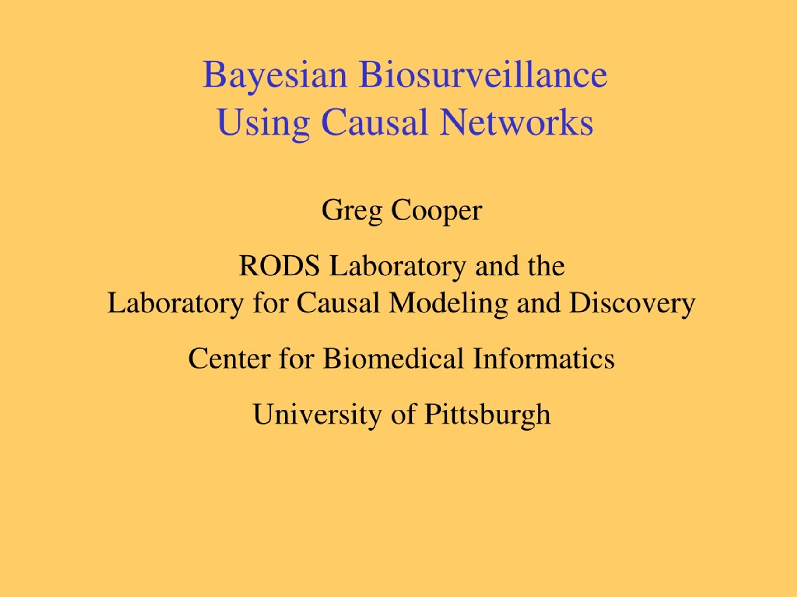 PPT - Bayesian Biosurveillance Using Causal Networks PowerPoint ...