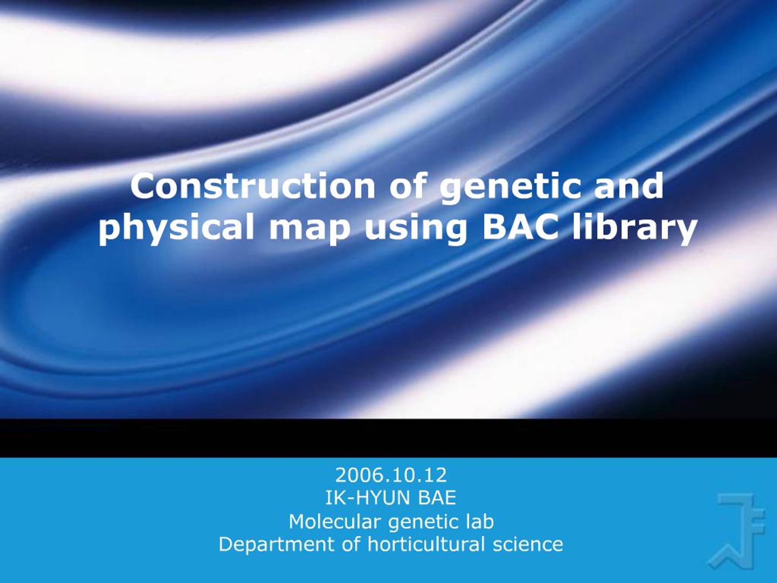 PPT - Construction of genetic and physical map using BAC library ...