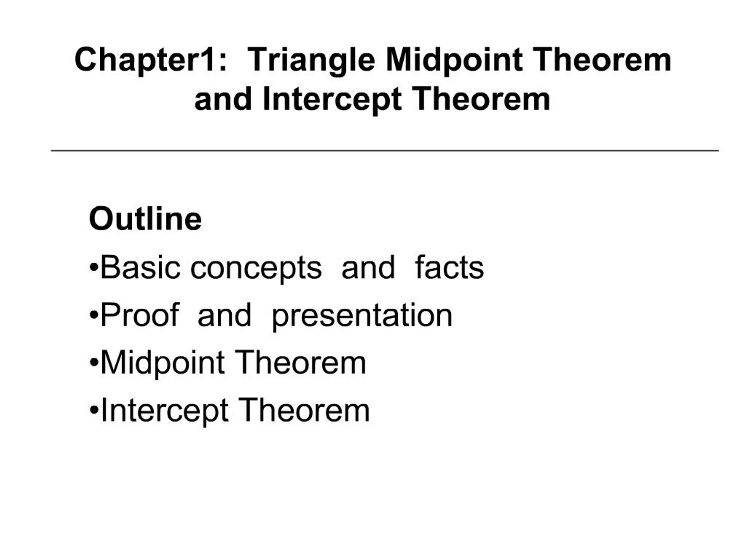 PPT - Chapter1: Triangle Midpoint Theorem and Intercept Theorem ...