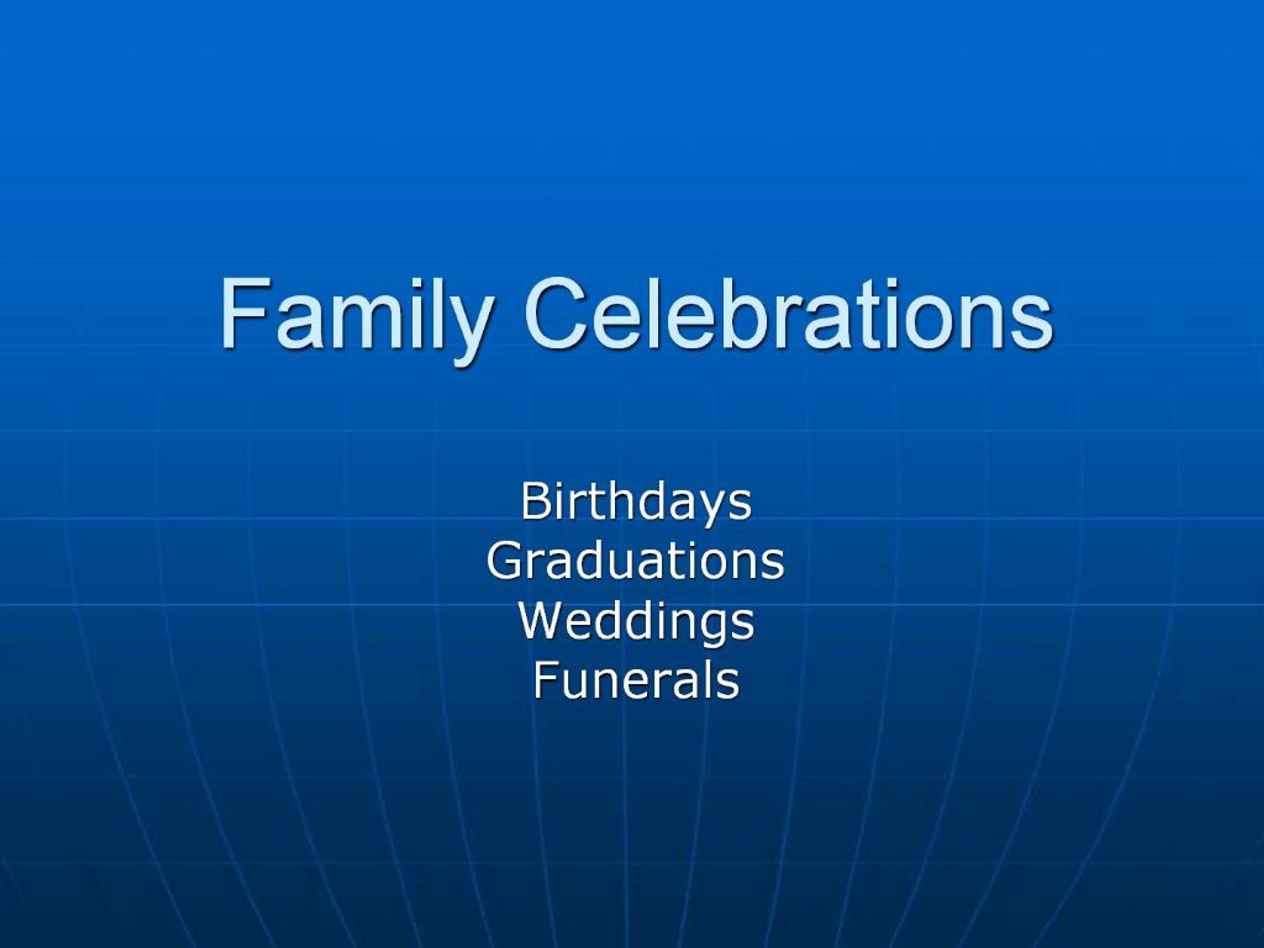PPT - Family Celebrations PowerPoint Presentation, free download - ID ...