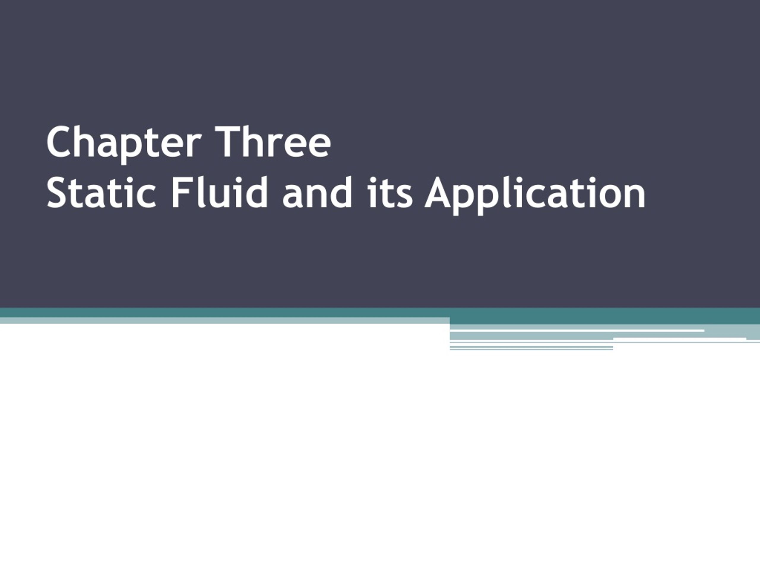 PPT - Chapter Three Static Fluid and its Application PowerPoint ...