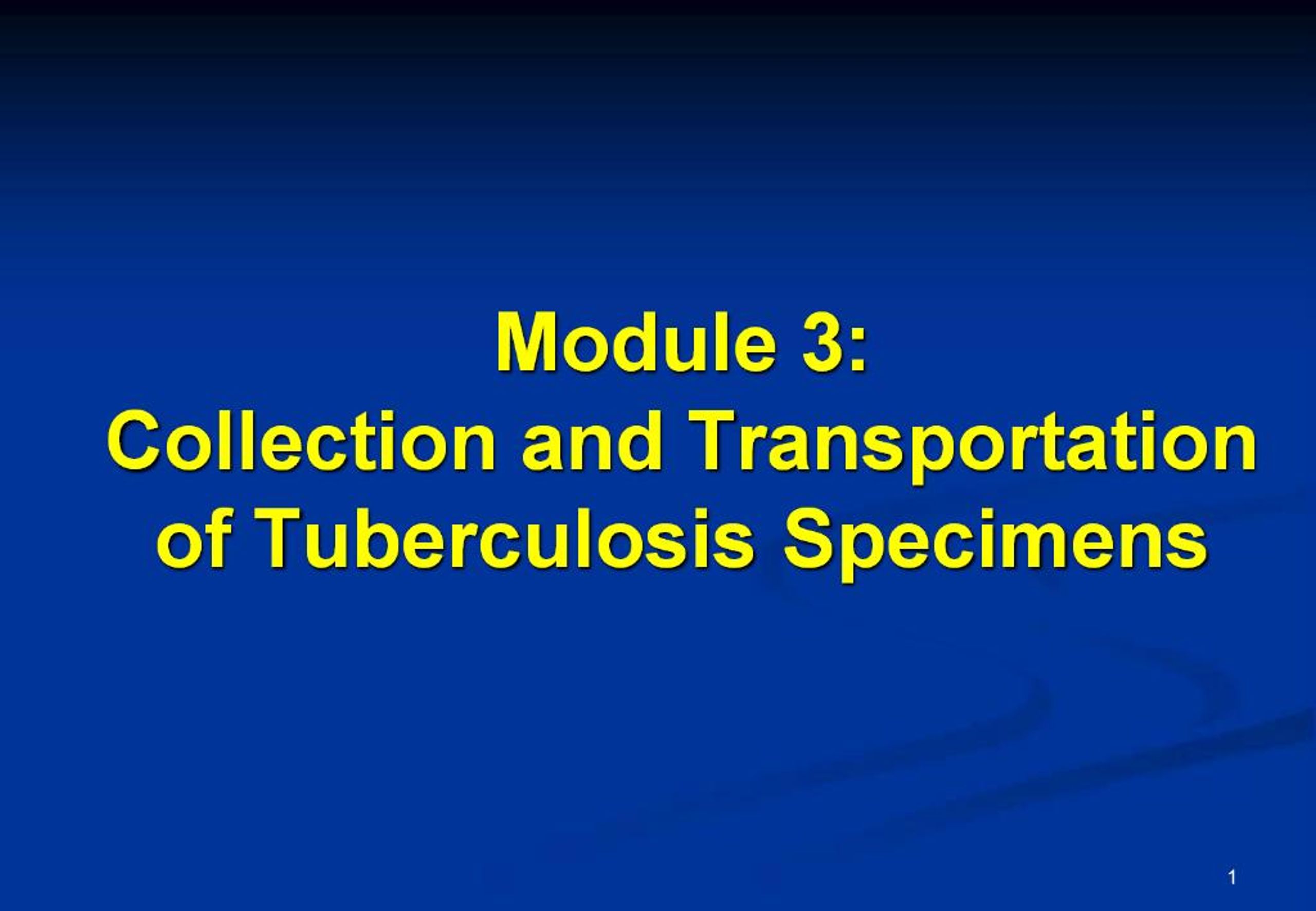 PPT - Module 3: Collection and Transportation of Tuberculosis Specimens ...