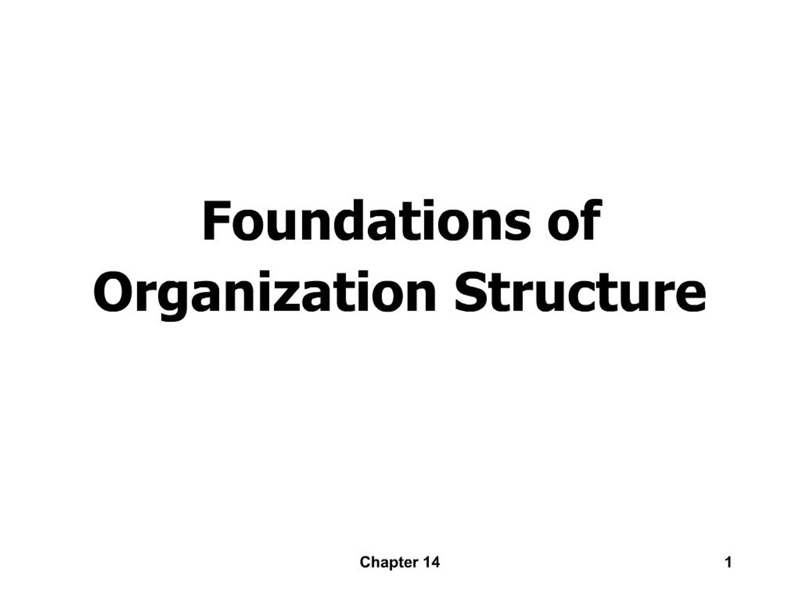 PPT - Foundations of Organization Structure PowerPoint Presentation ...