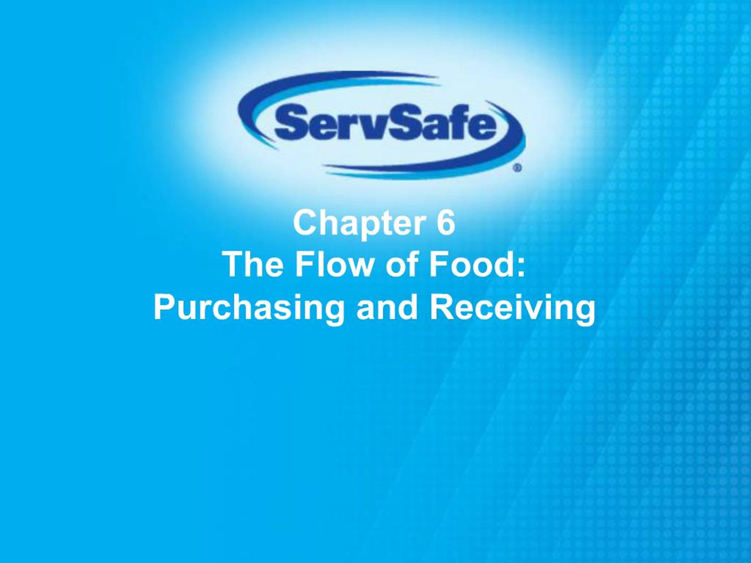 PPT - Chapter 6 The Flow of Food: Purchasing and Receiving PowerPoint ...