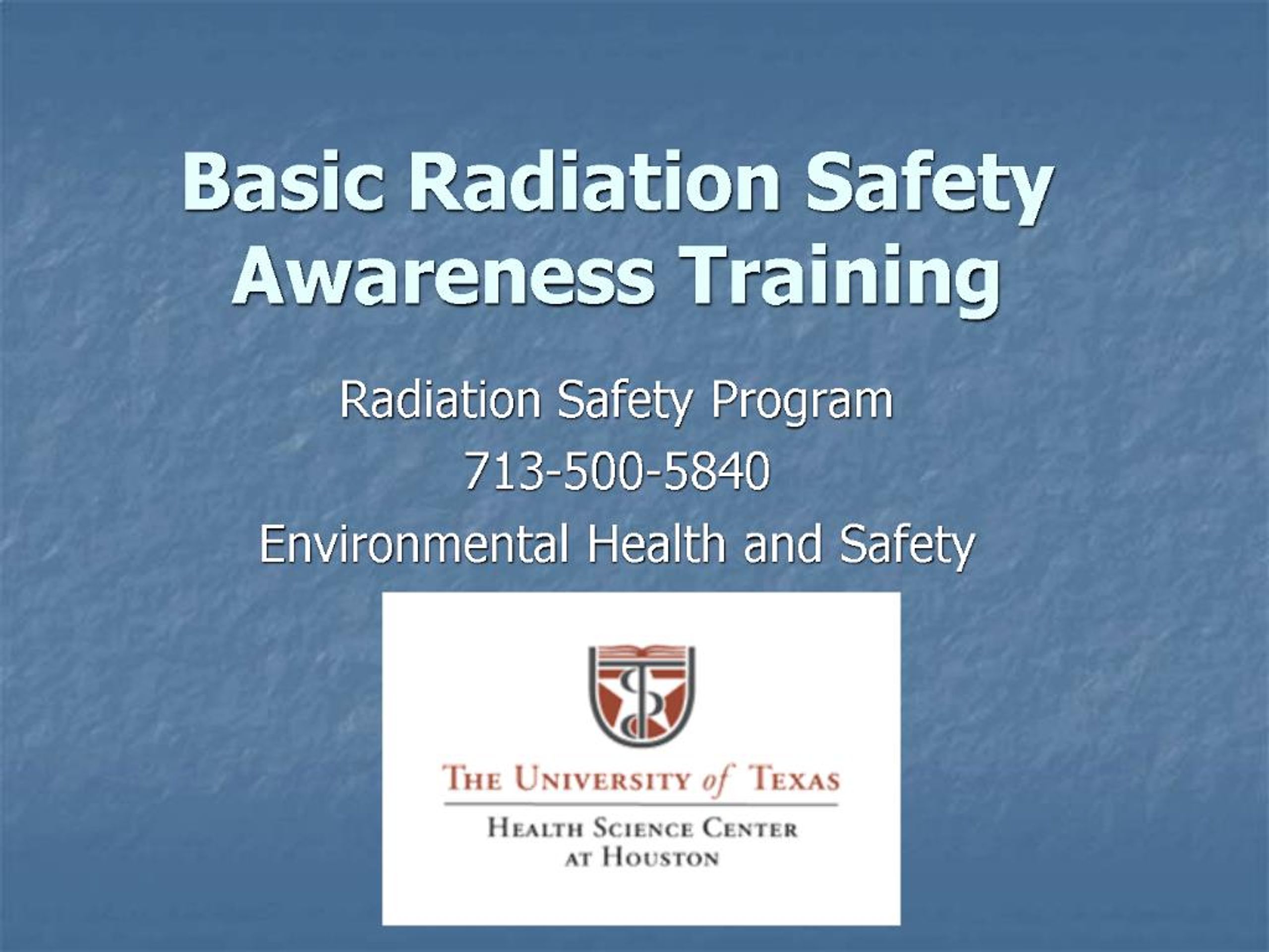 PPT - Basic Radiation Safety Awareness Training PowerPoint Presentation ...