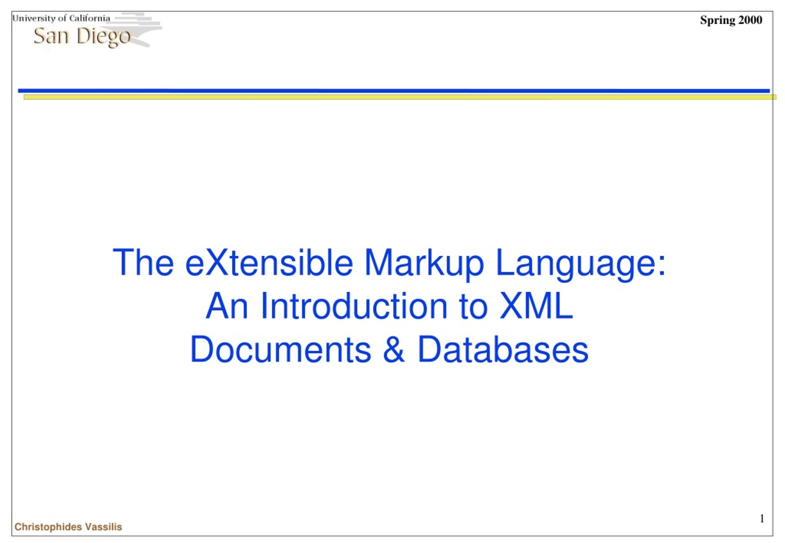 PPT - The eXtensible Markup Language: An Introduction to XML Documents & Databases PowerPoint ...