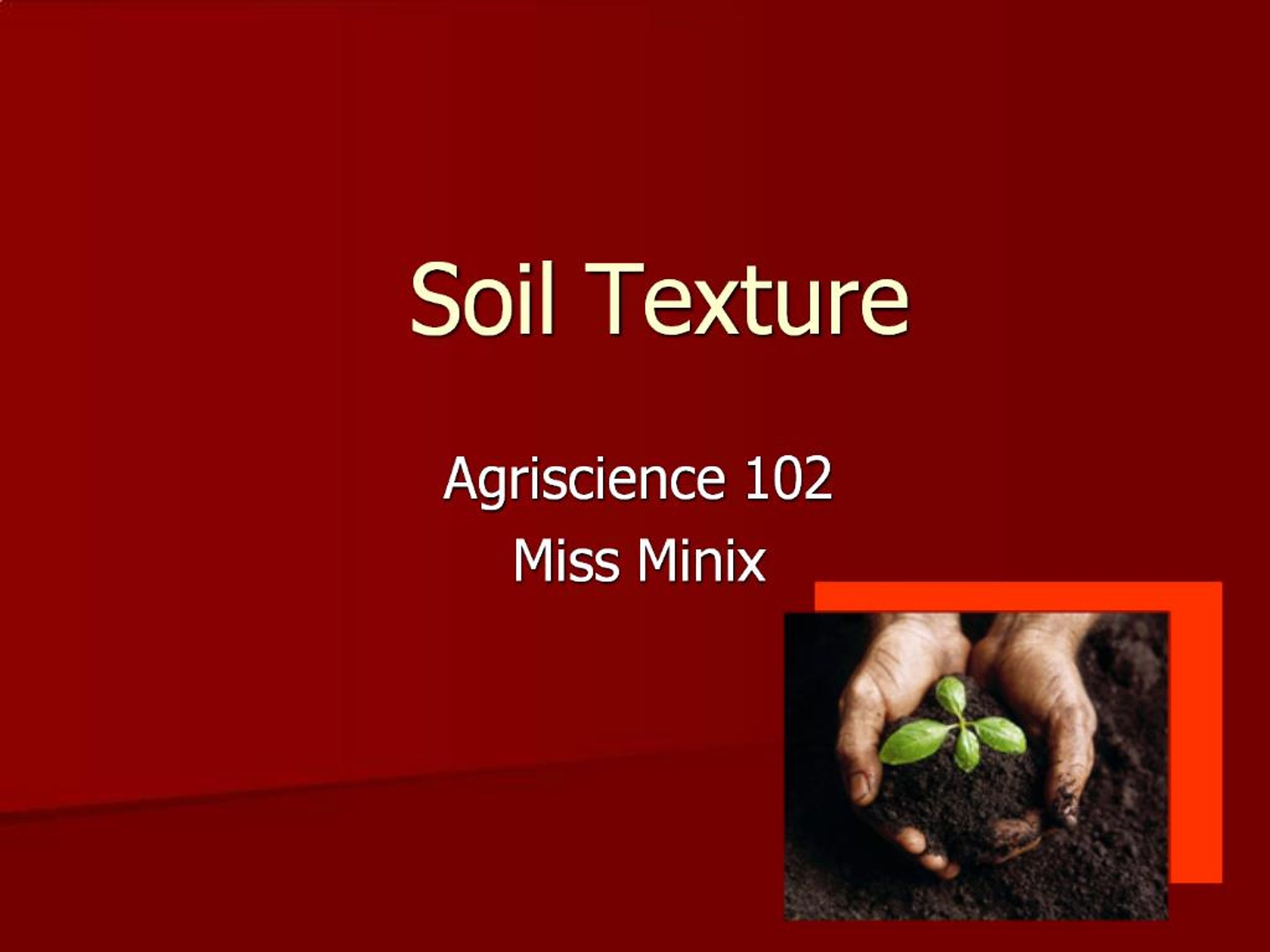 PPT - Soil Texture PowerPoint Presentation, free download - ID:1285071