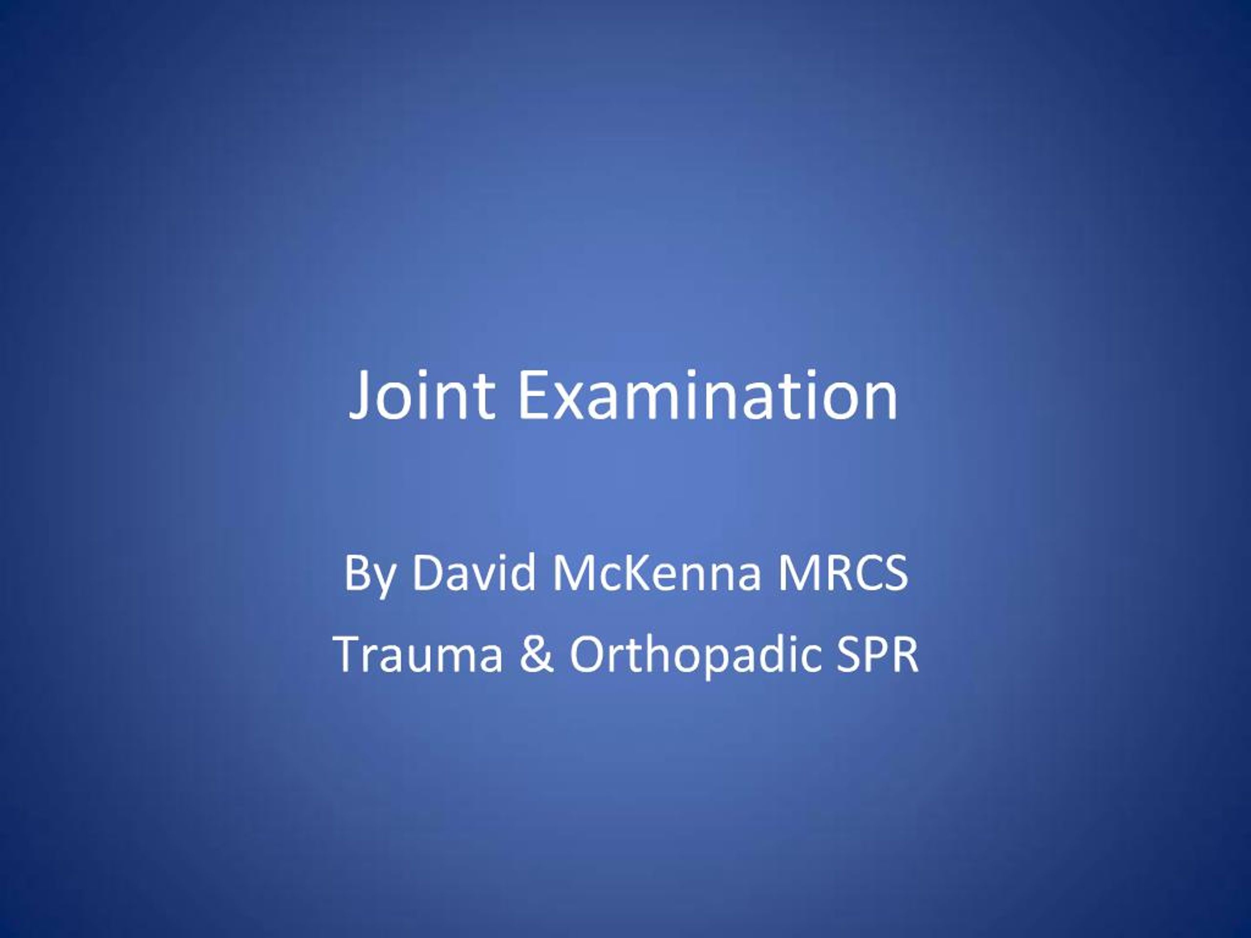 PPT - Joint Examination PowerPoint Presentation, free download - ID:1286924