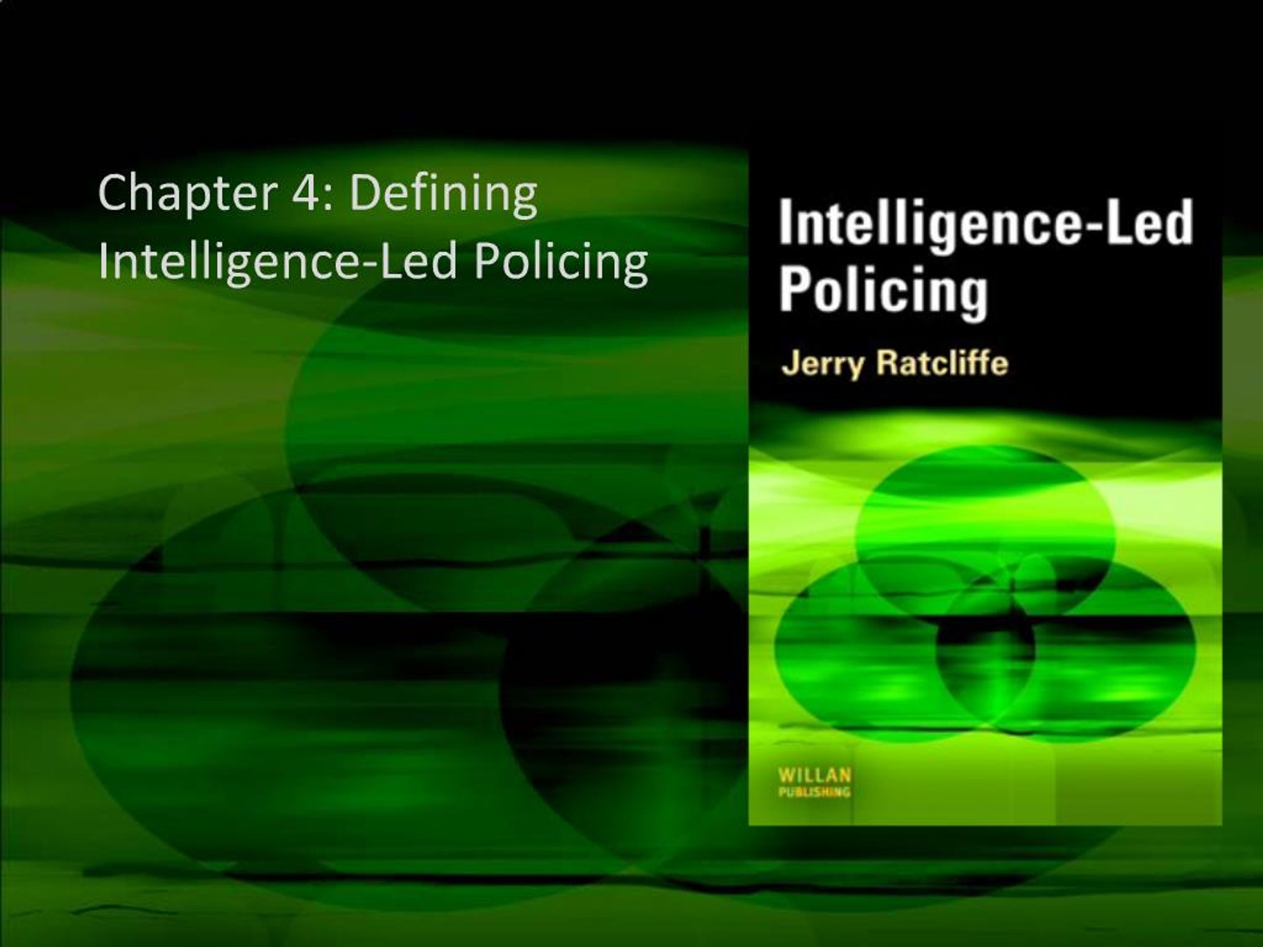 PPT - Chapter 4: Defining Intelligence-Led Policing PowerPoint ...