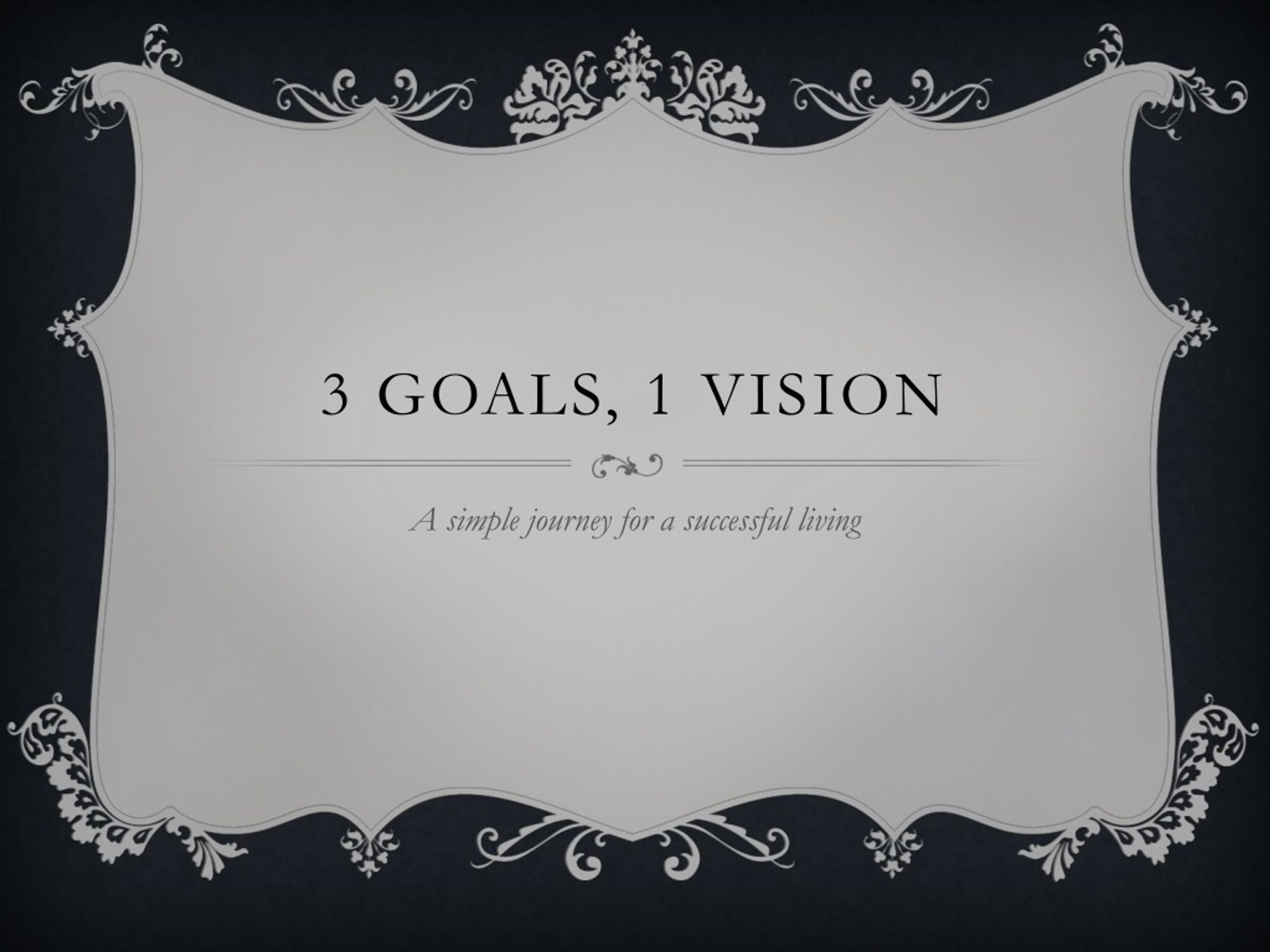 PPT - 3 goals, 1 vision PowerPoint Presentation, free download - ID:1305676