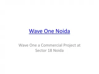 PPT - Wave One Sector 18 Noida Is a Pioneering Business PowerPoint ...