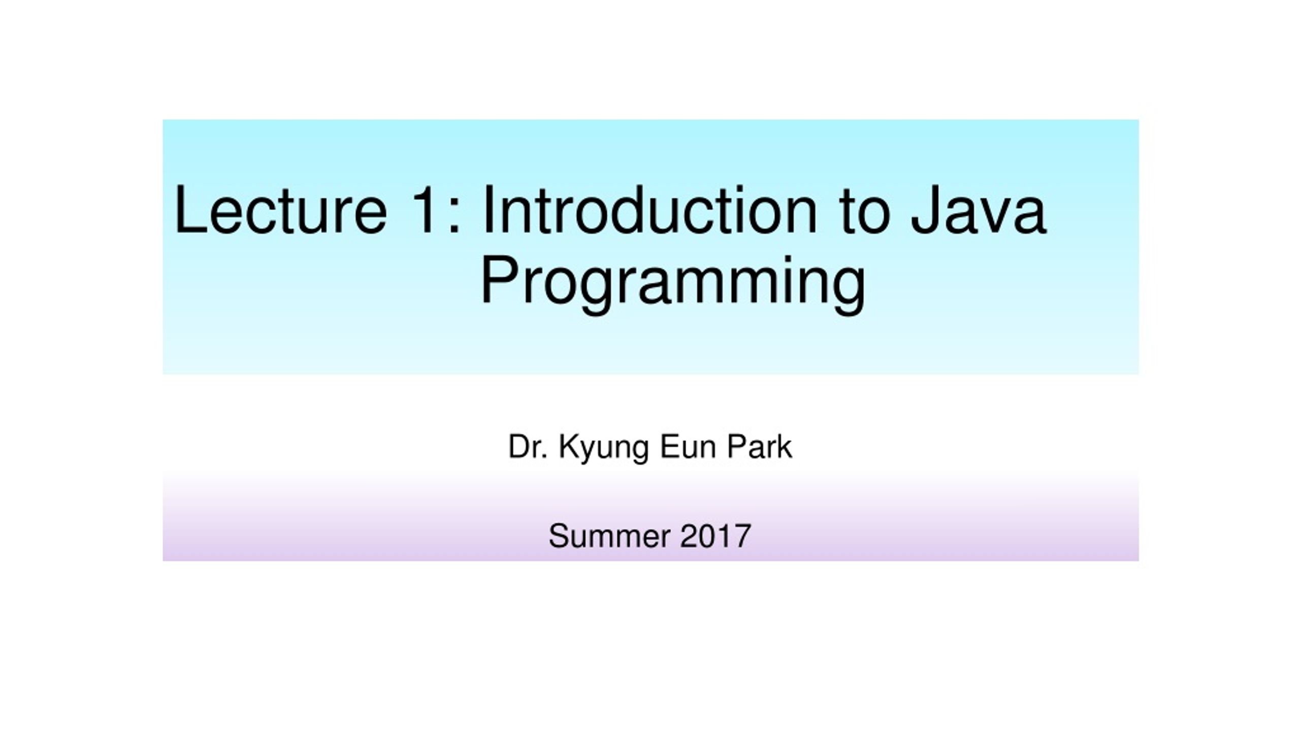 Ppt Lecture 1 Introduction To Java Programming Powerpoint Presentation Id1320388