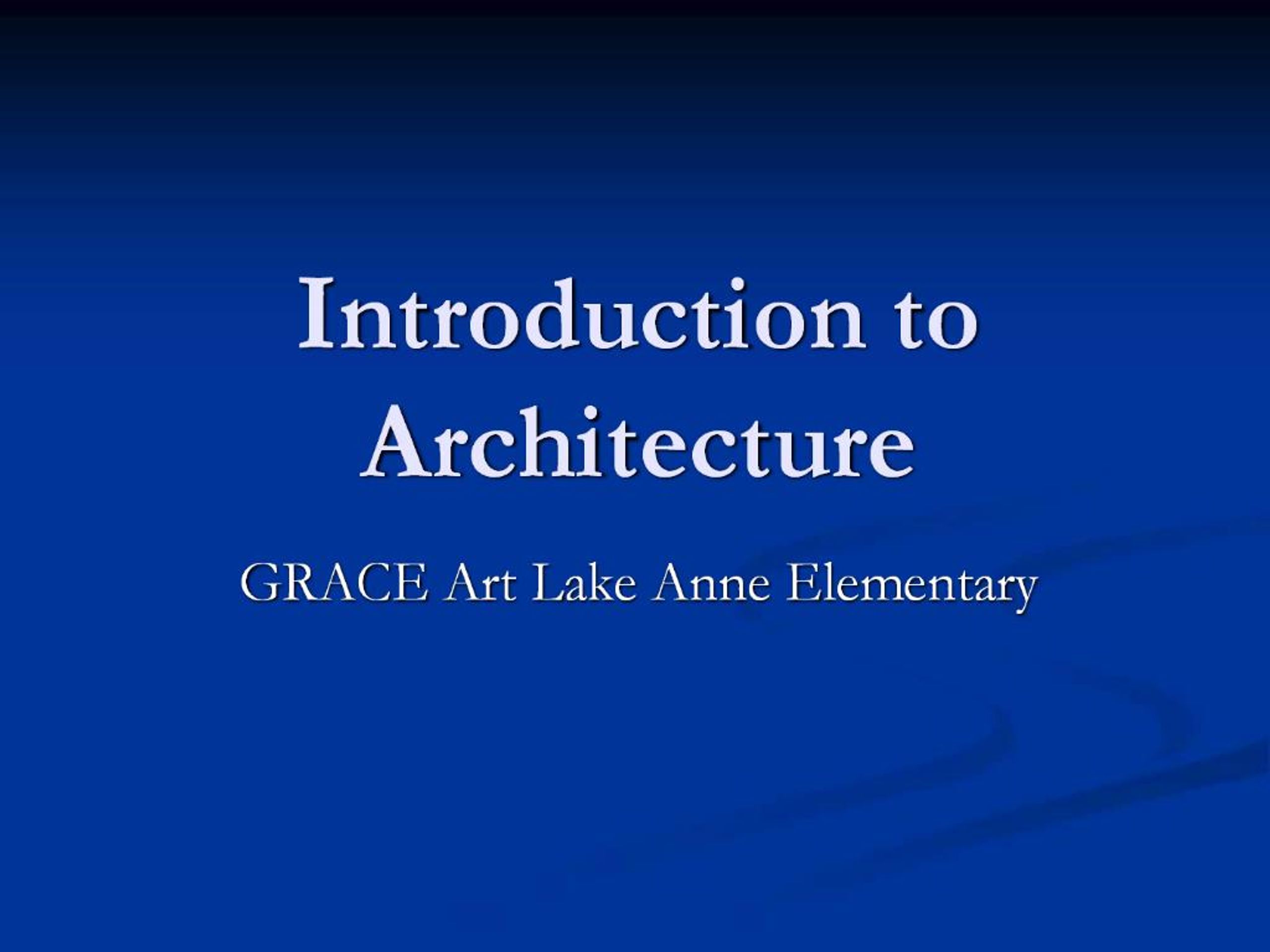 PPT - Introduction to Architecture PowerPoint Presentation, free ...