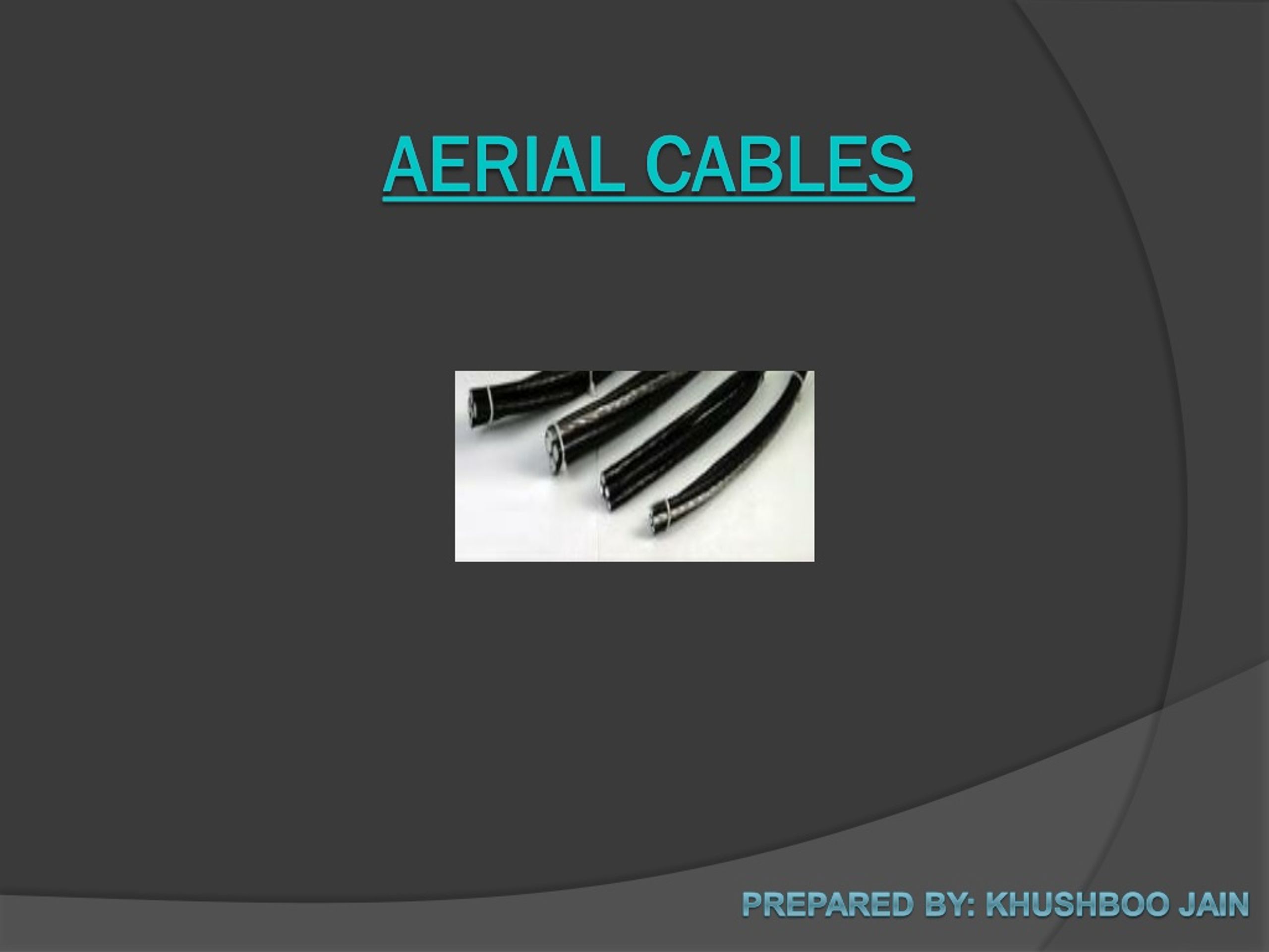 PPT - Aerial Cables PowerPoint Presentation, free download - ID:1332663
