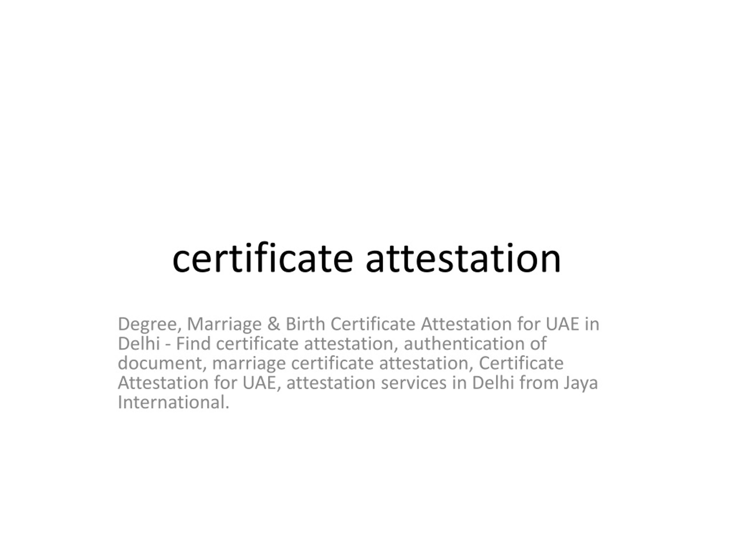 PPT - certificate attestation PowerPoint Presentation, free download ...