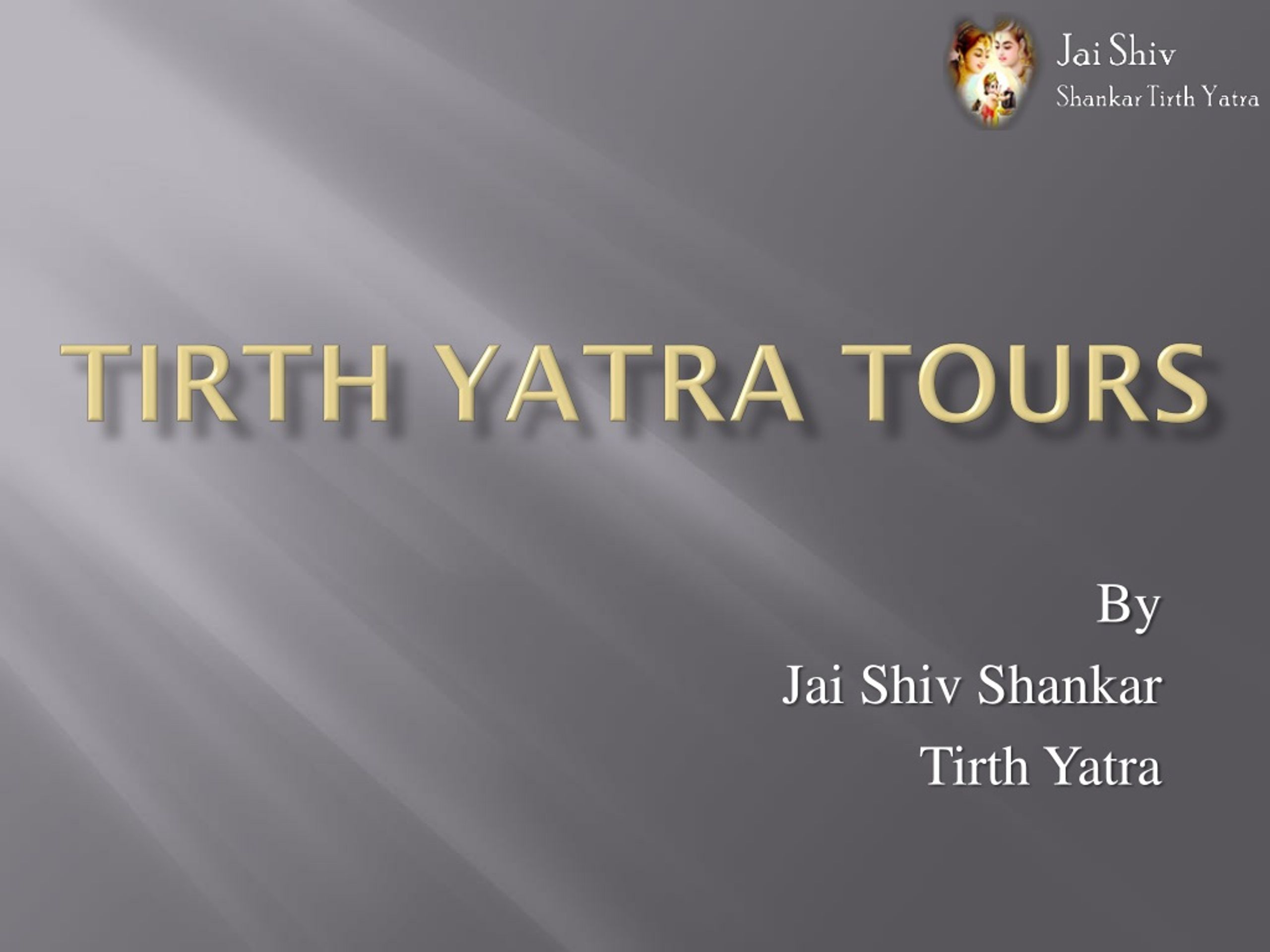 PPT - Tirth Yatra Tours PowerPoint Presentation, free download - ID:1350670